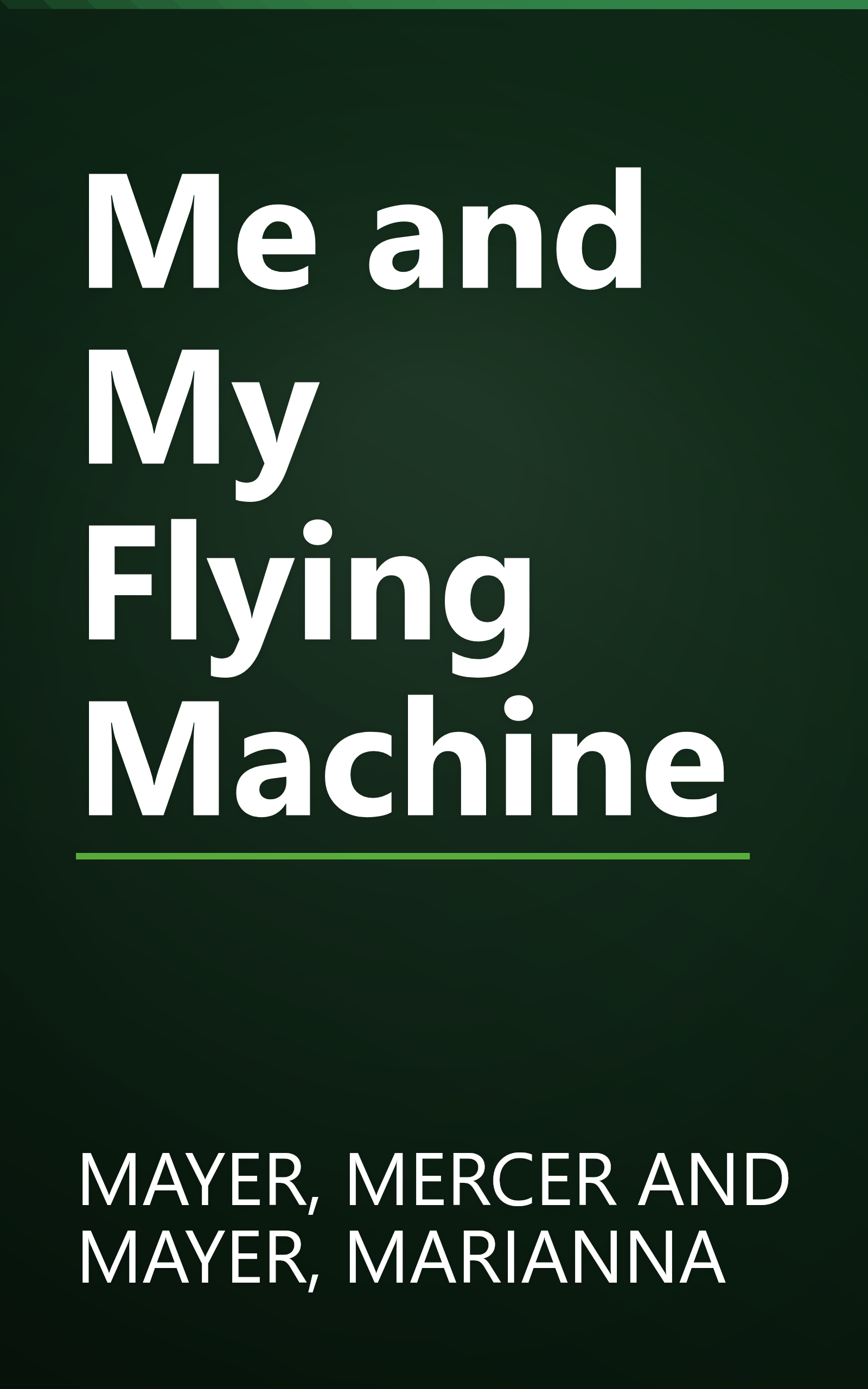 Me and My Flying Machine book cover