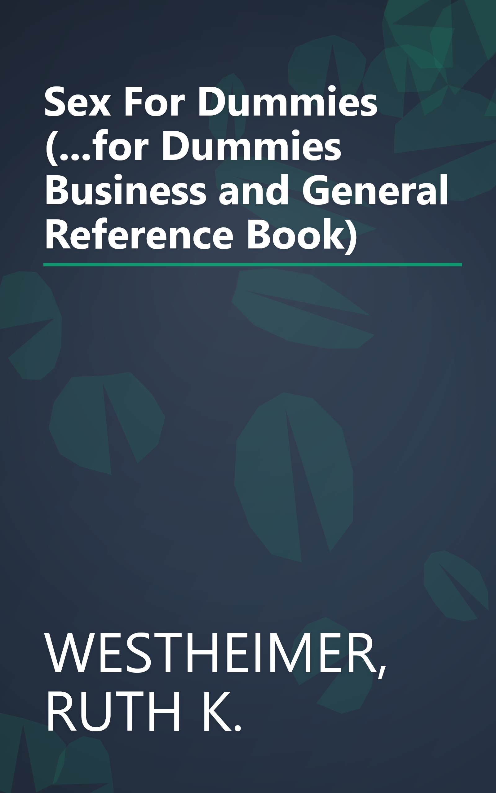Sex For Dummies (...for Dummies Business and General Reference Book) book cover