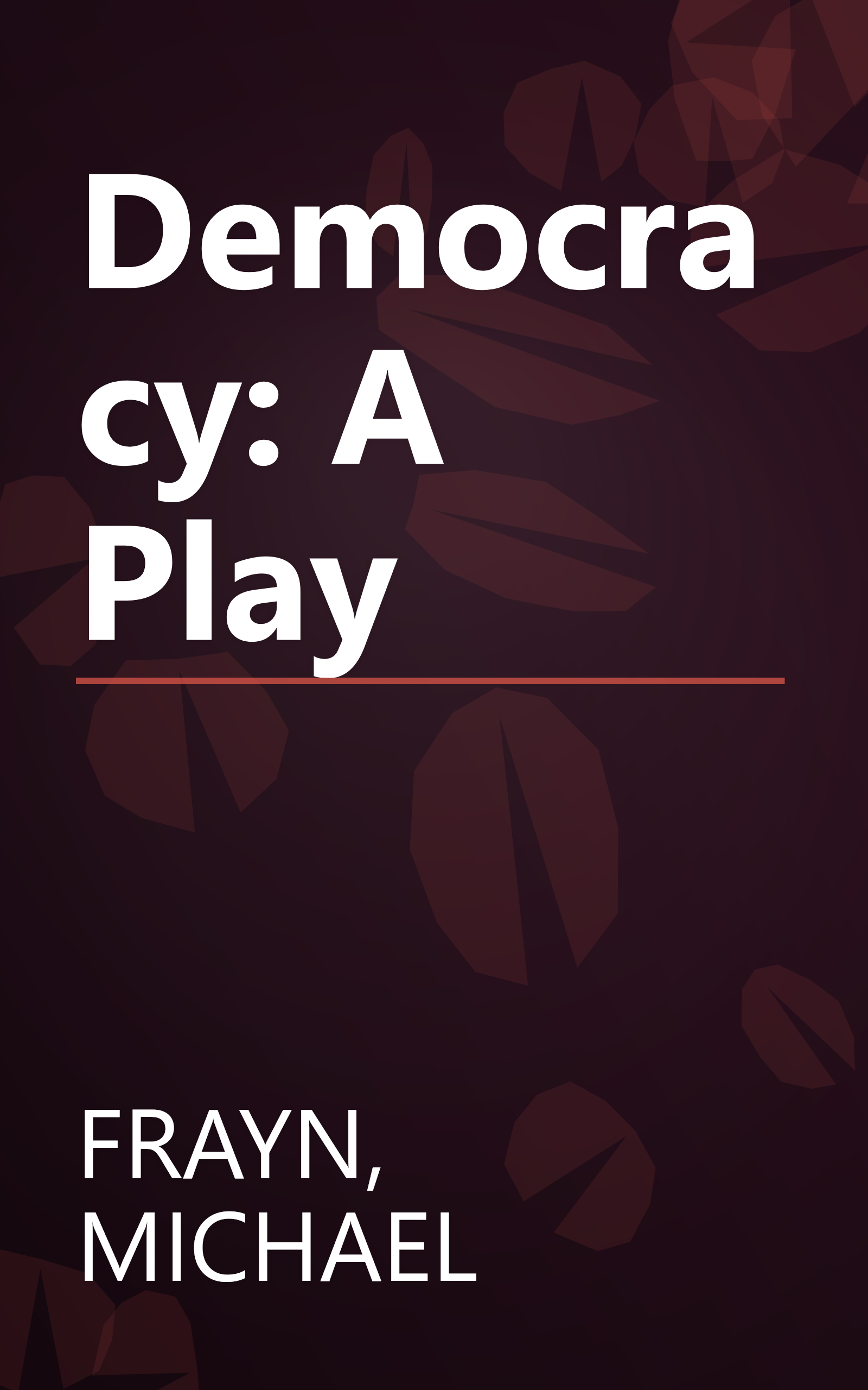 Democracy: A Play book cover