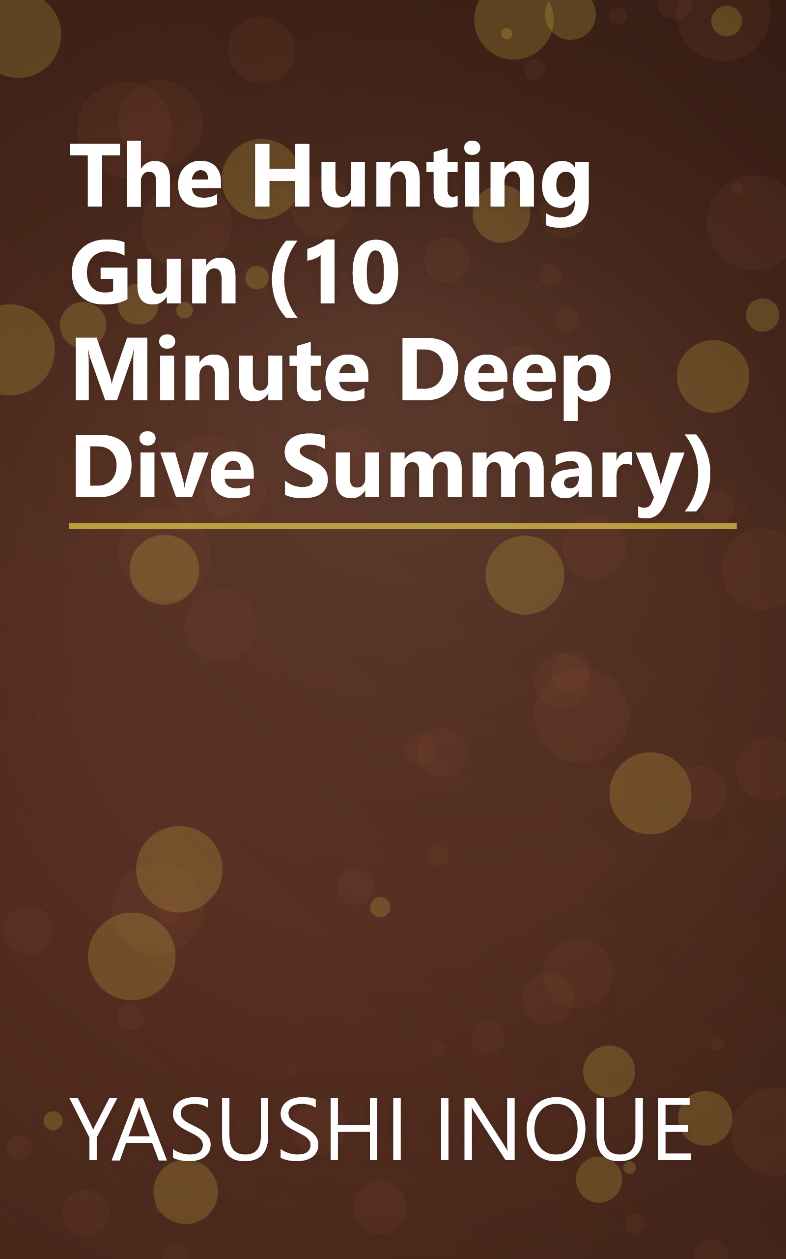 The Hunting Gun (10 Minute   Deep Dive Summary) book cover