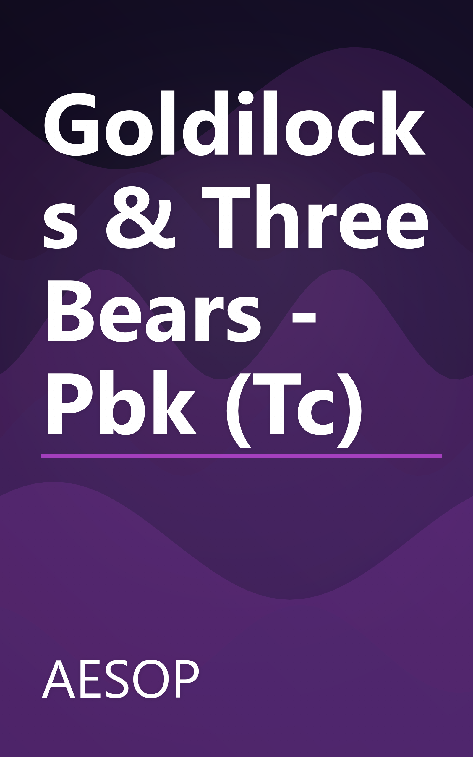 Goldilocks & Three Bears - Pbk (Tc) book cover