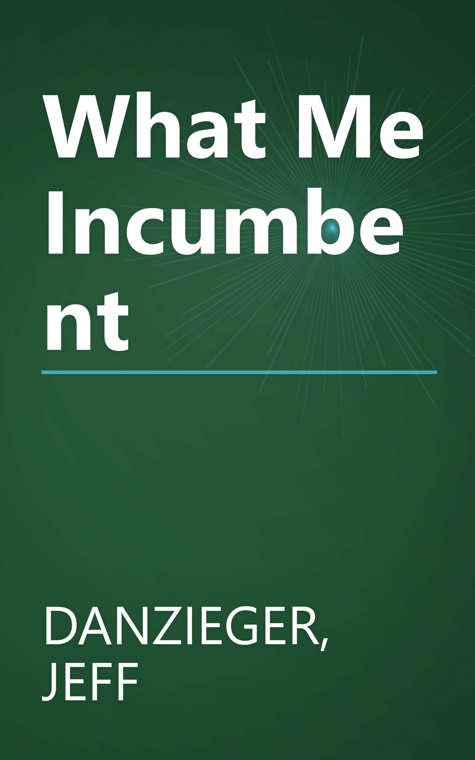 What Me Incumbent book cover