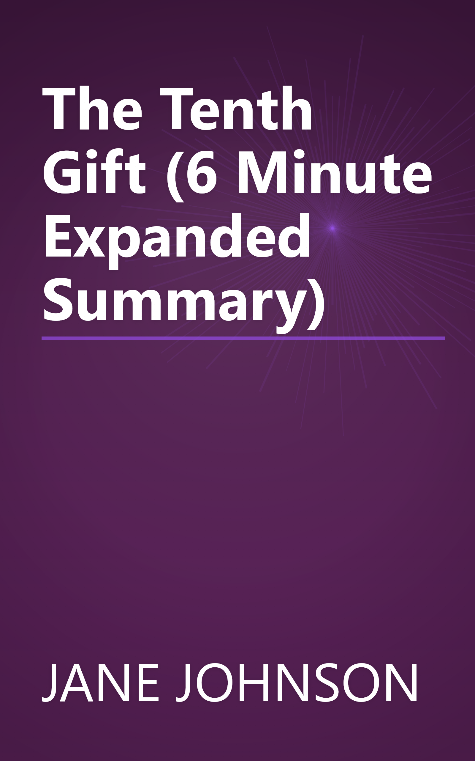 The Tenth Gift (6 Minute   Expanded Summary) book cover