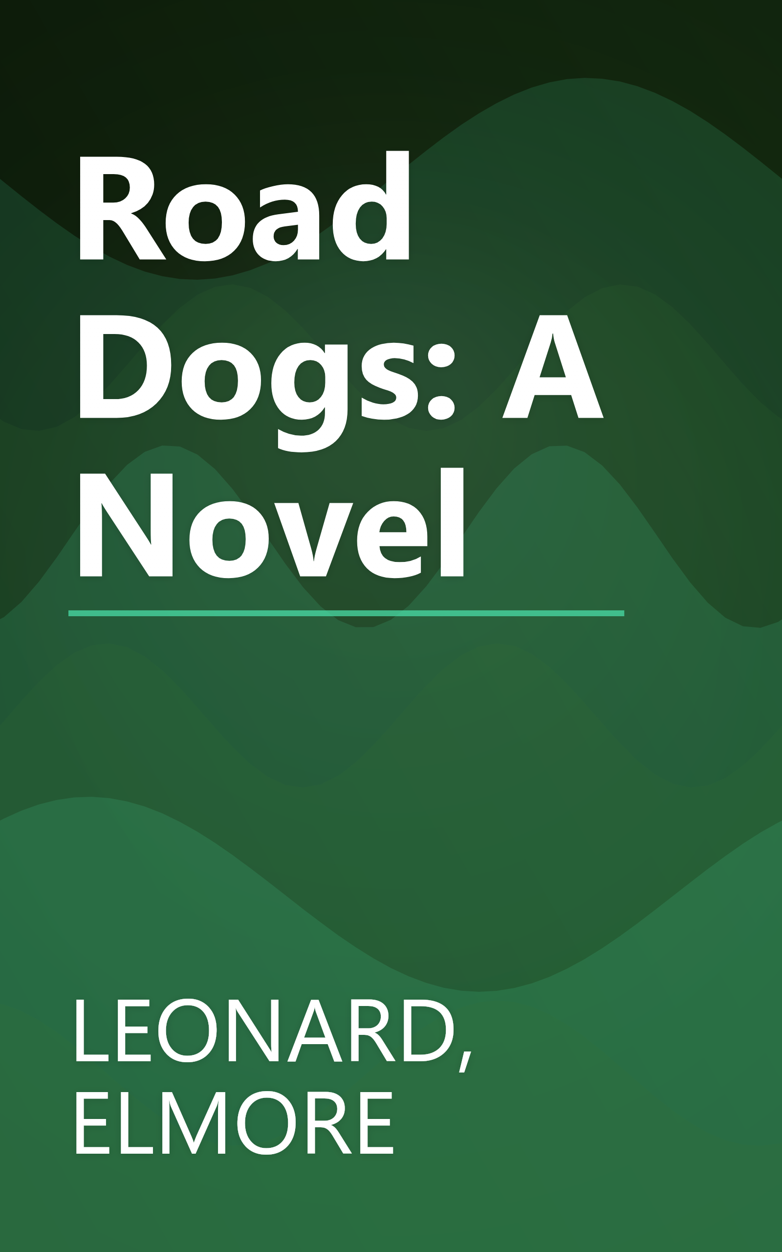 Road Dogs: A Novel book cover