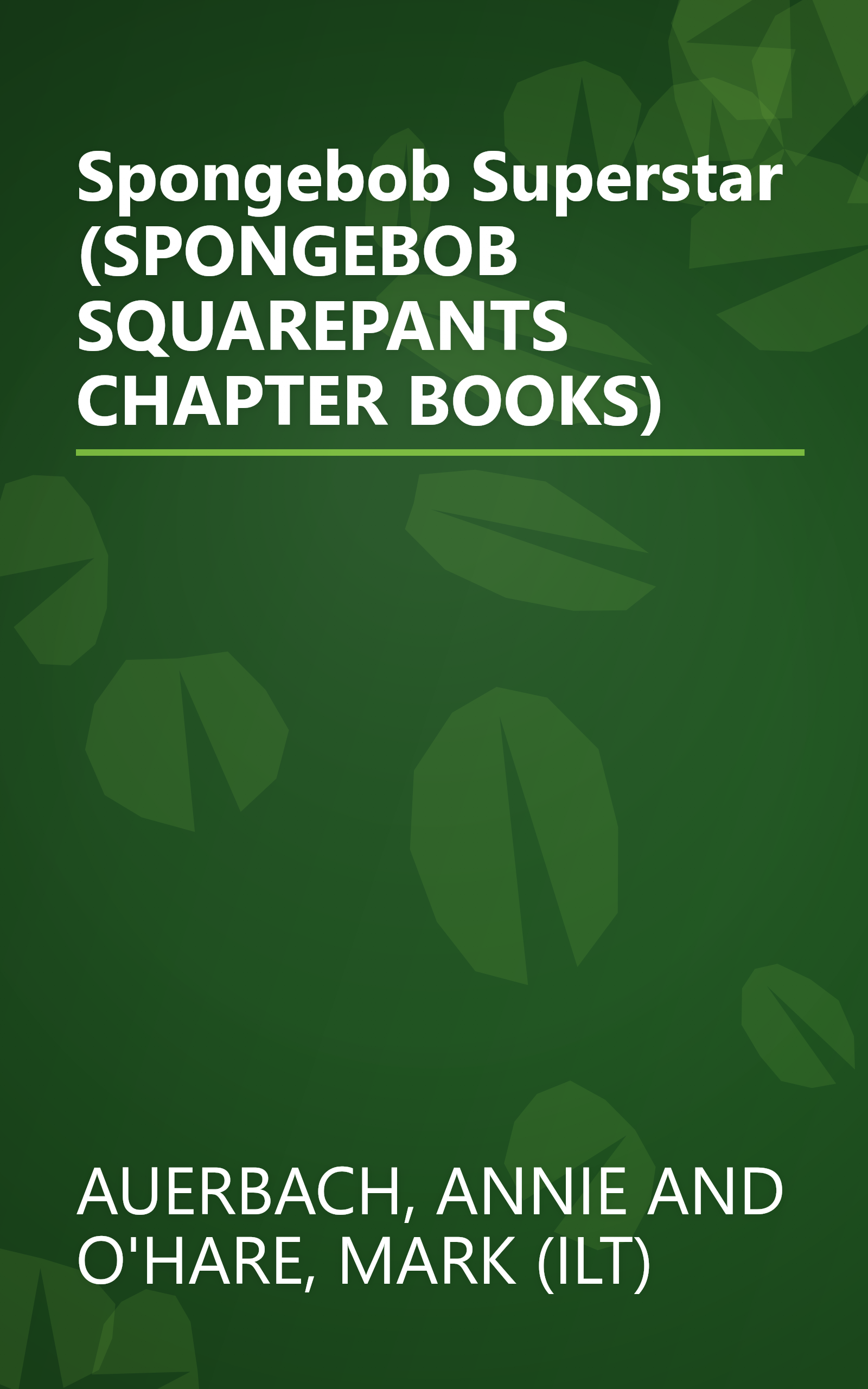 Spongebob Superstar (SPONGEBOB SQUAREPANTS CHAPTER BOOKS) book cover