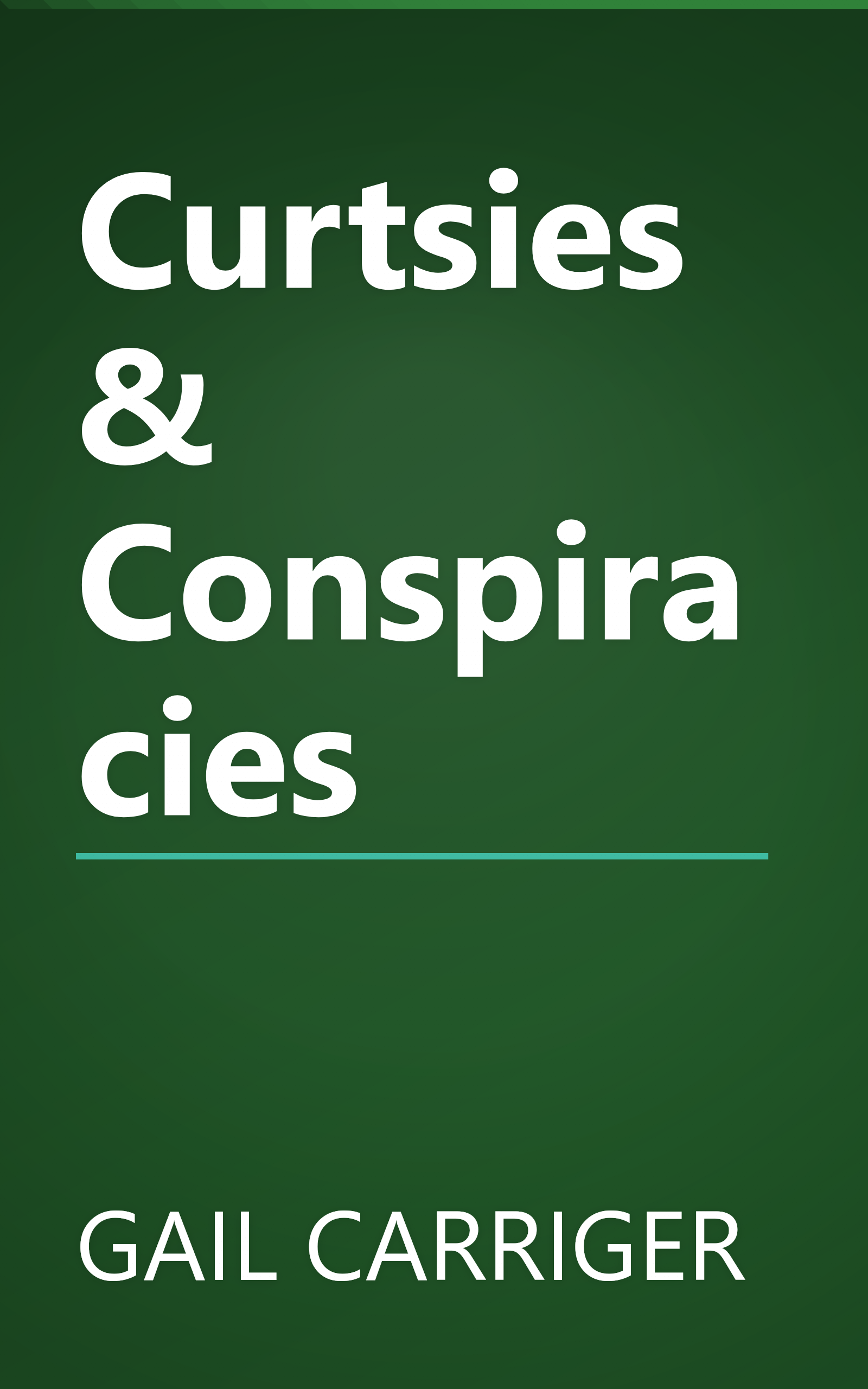 Curtsies & Conspiracies book cover
