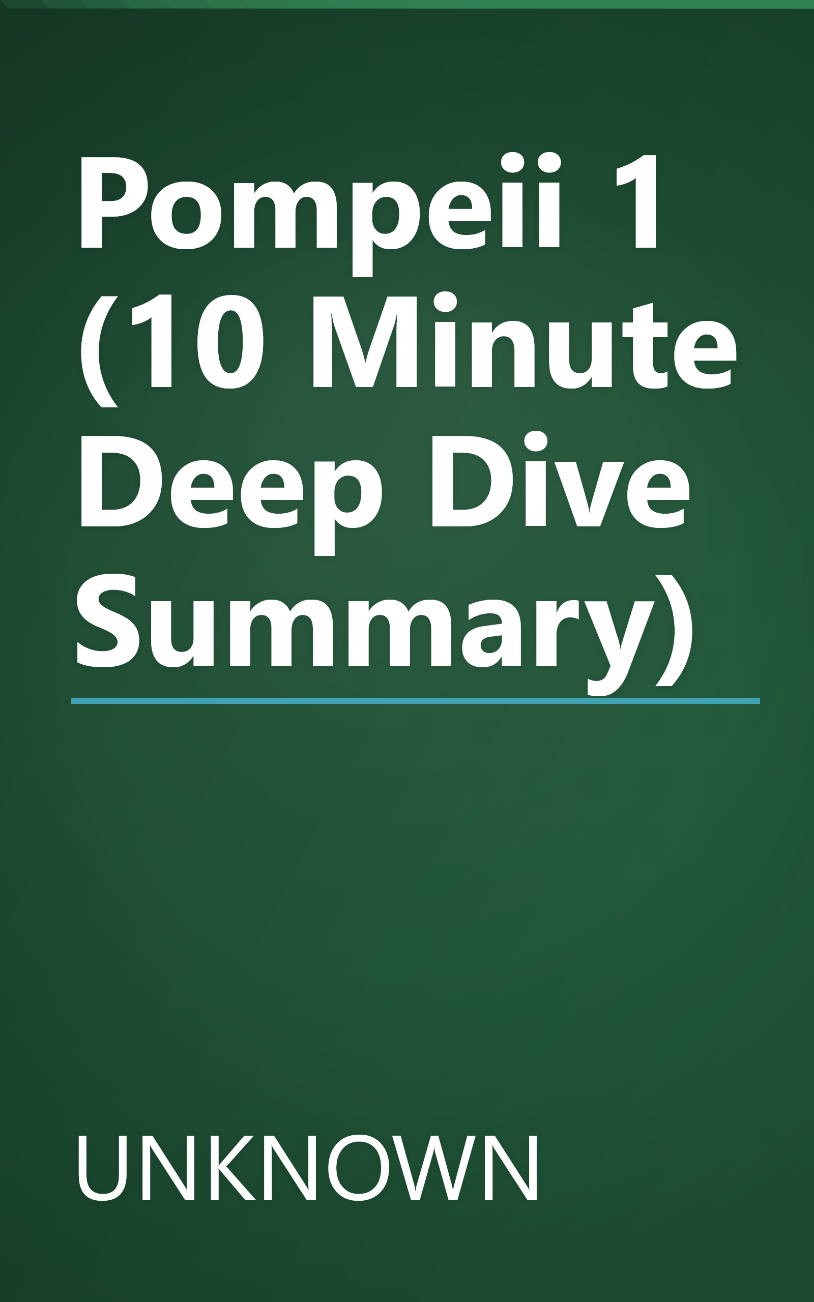 Pompeii 1 (10 Minute   Deep Dive Summary) book cover