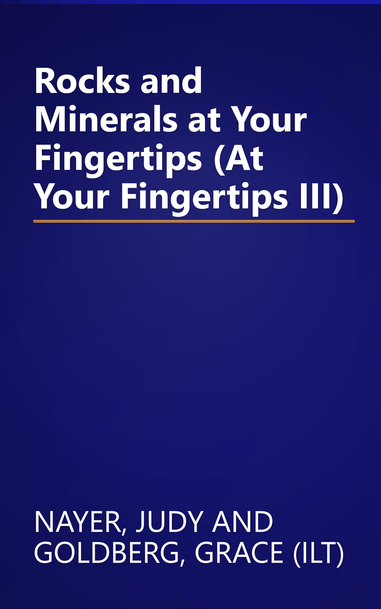 Rocks and Minerals at Your Fingertips (At Your Fingertips III) book cover