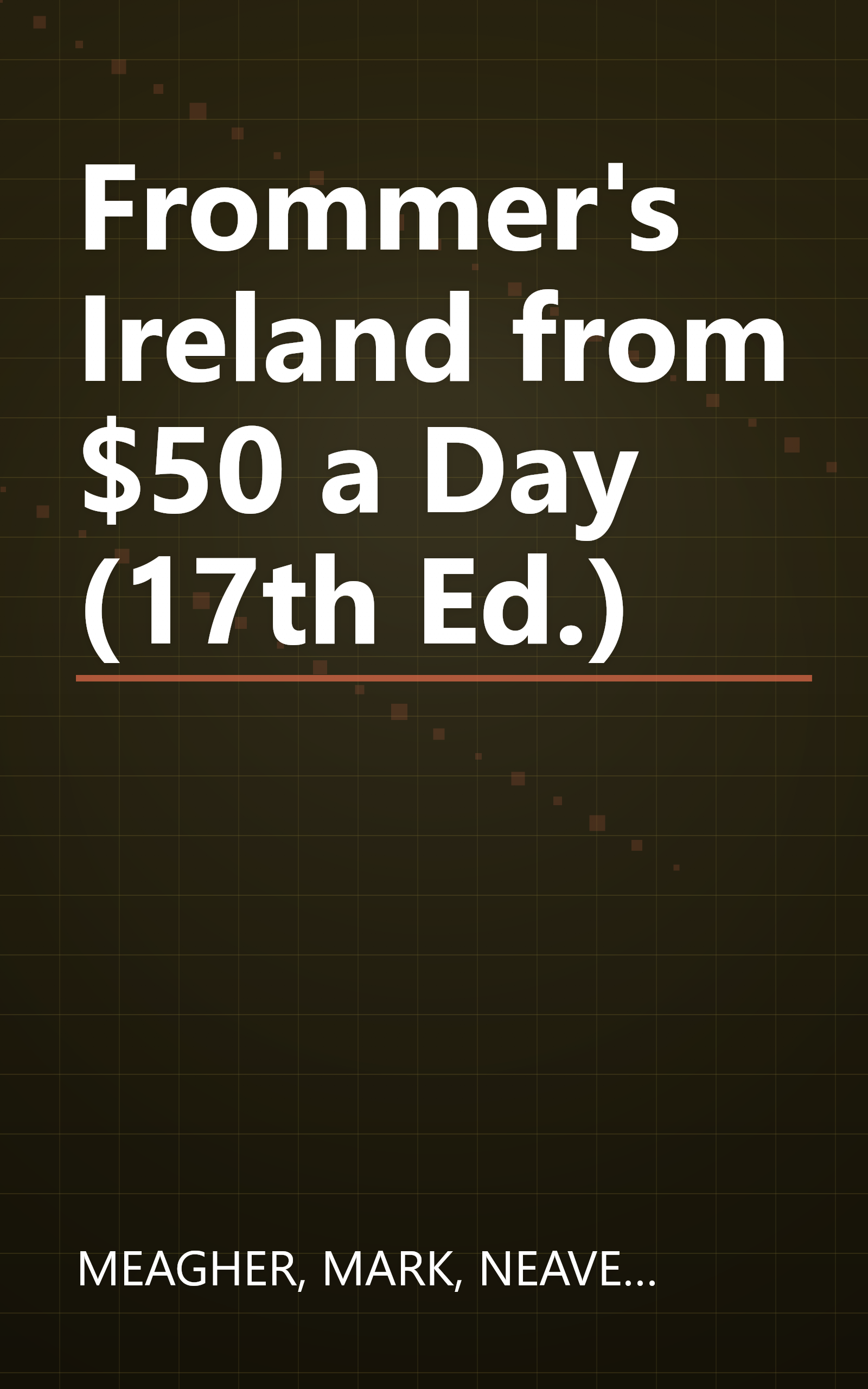 Frommer's Ireland from $50 a Day (17th Ed.) book cover