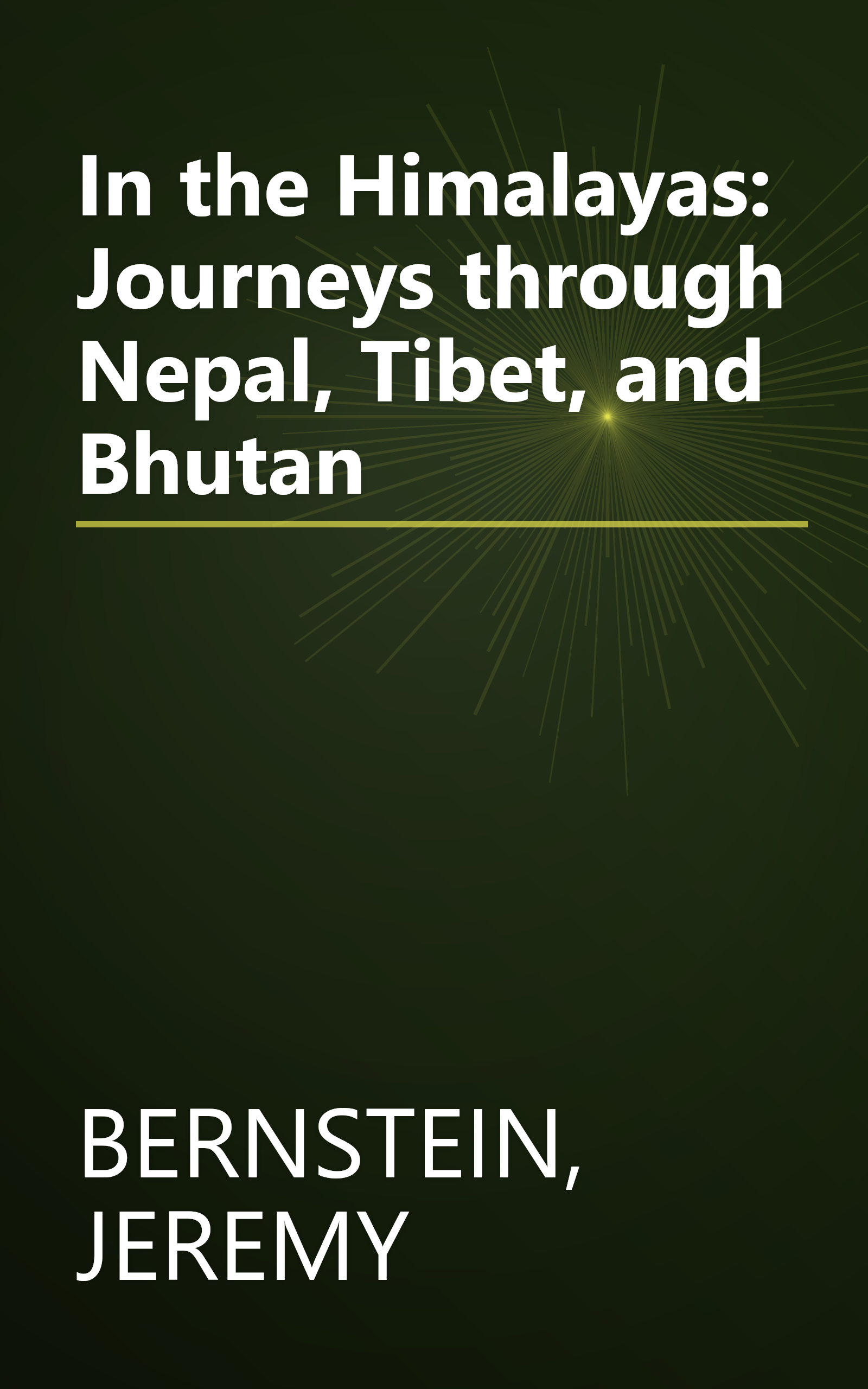 In the Himalayas: Journeys through Nepal, Tibet, and Bhutan book cover