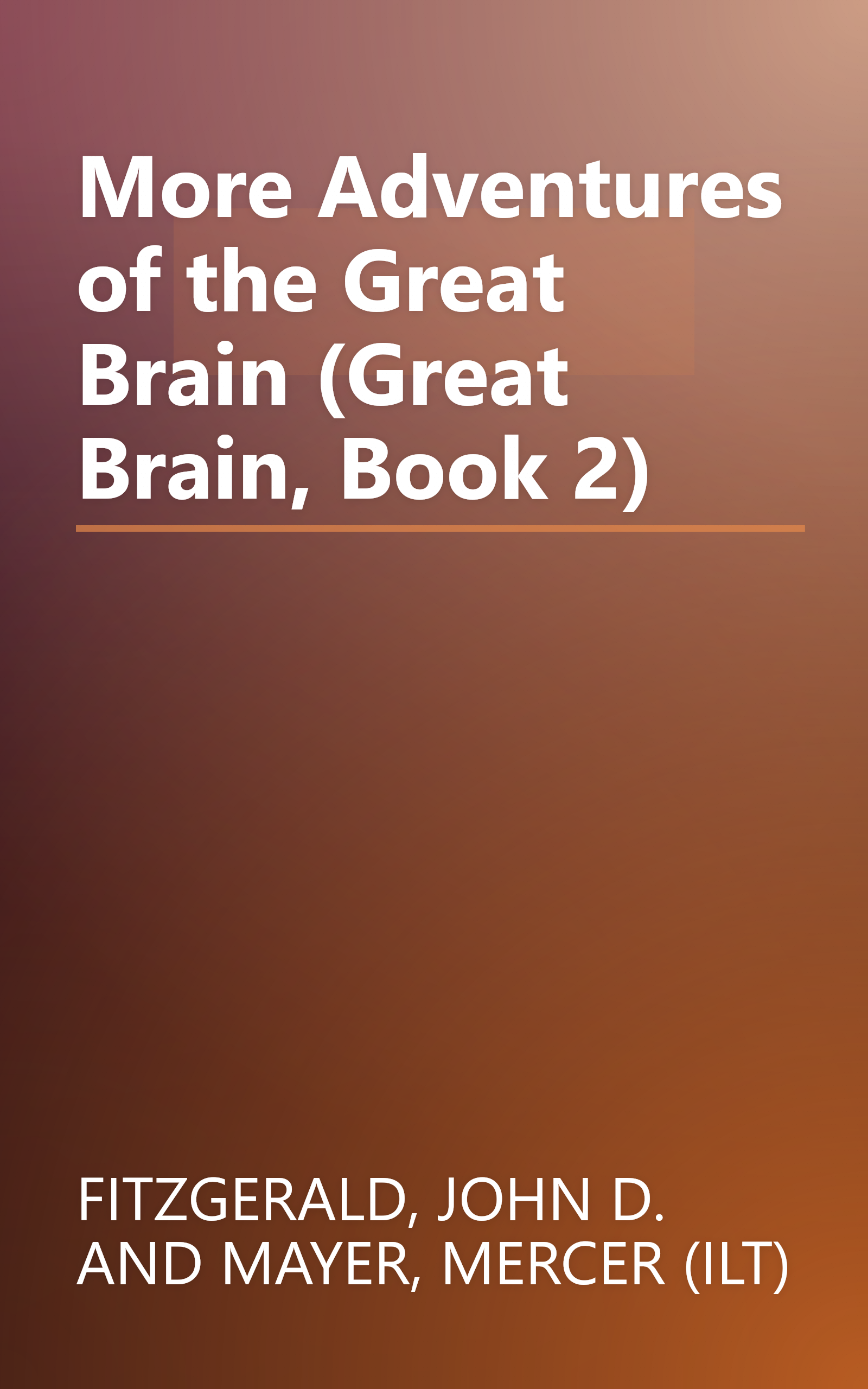 More Adventures of the Great Brain (Great Brain, Book 2) book cover