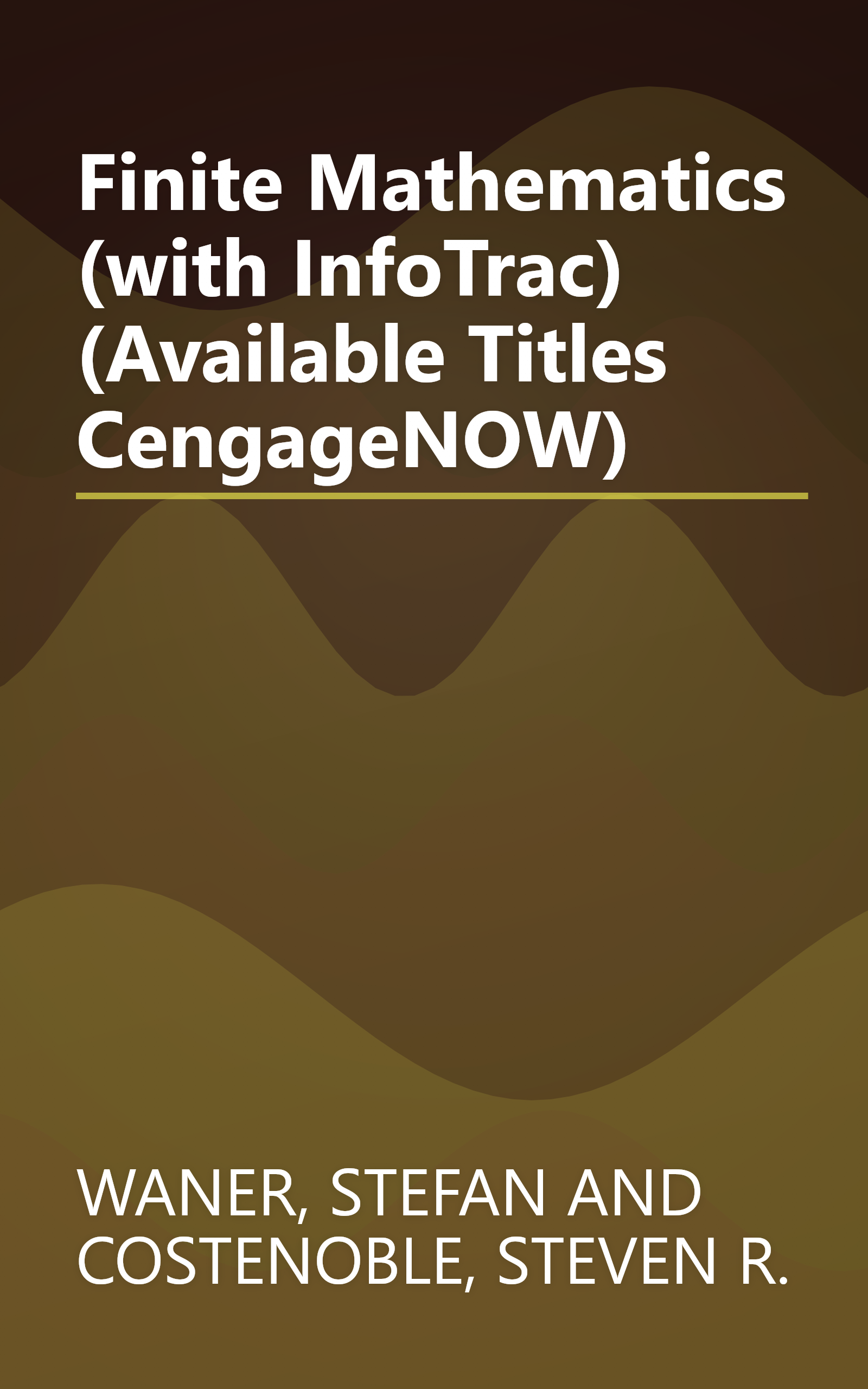 Finite Mathematics (with InfoTrac) (Available Titles CengageNOW) book cover