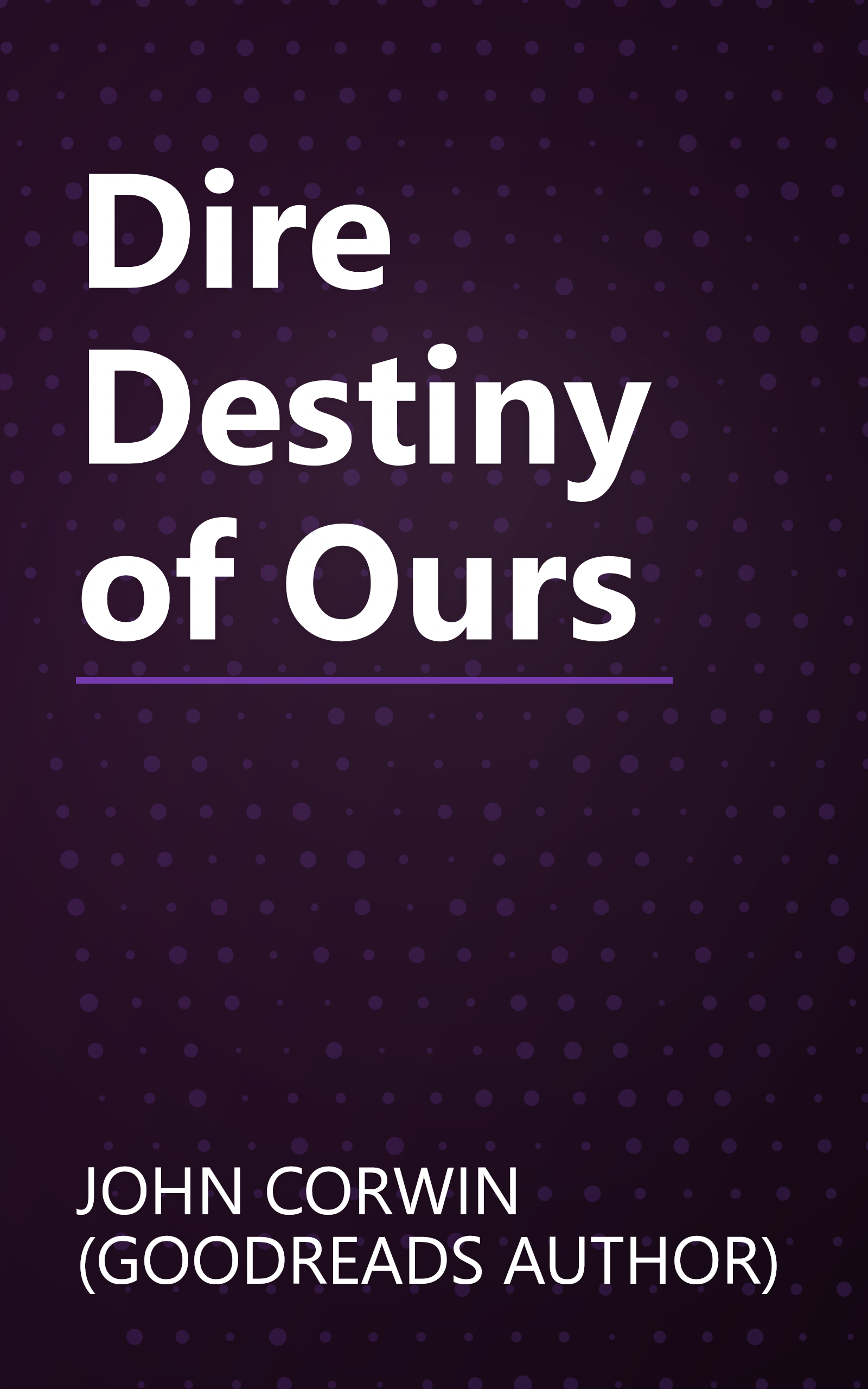Dire Destiny of Ours book cover