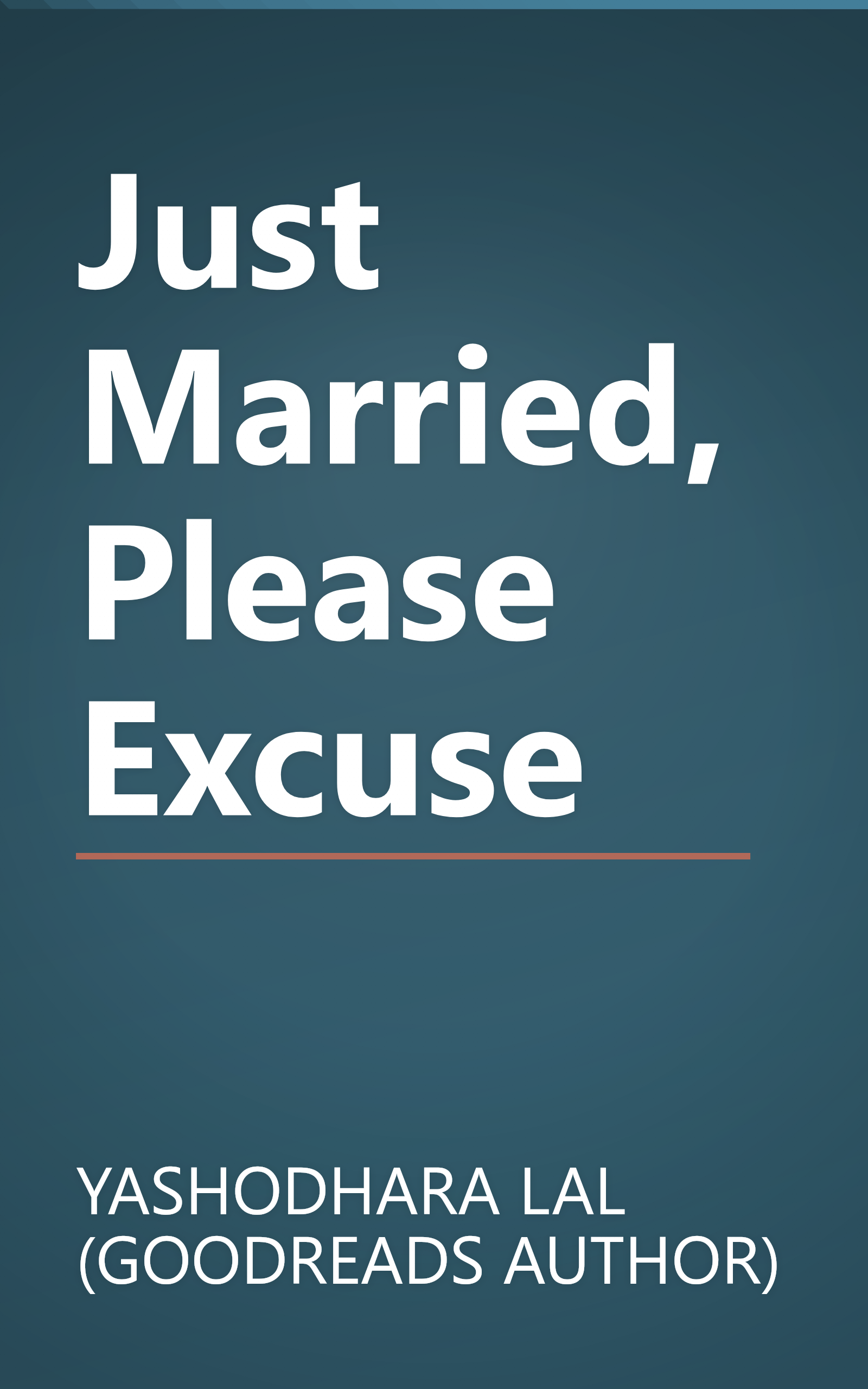 Just Married, Please Excuse book cover