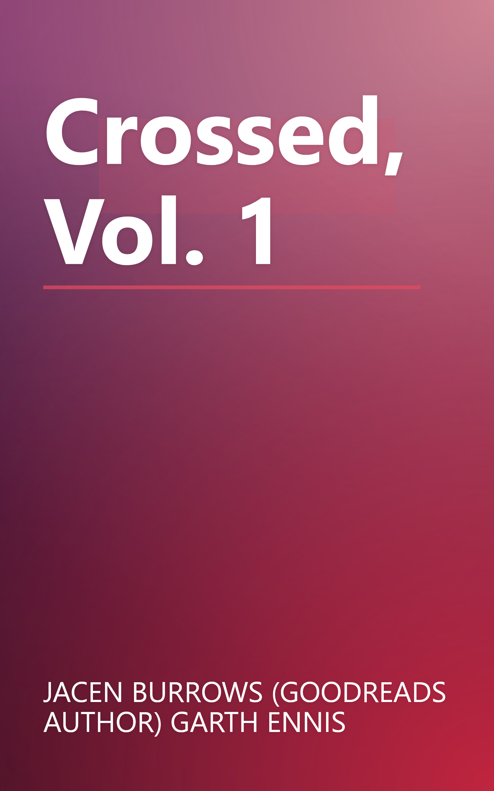 Crossed, Vol. 1 book cover
