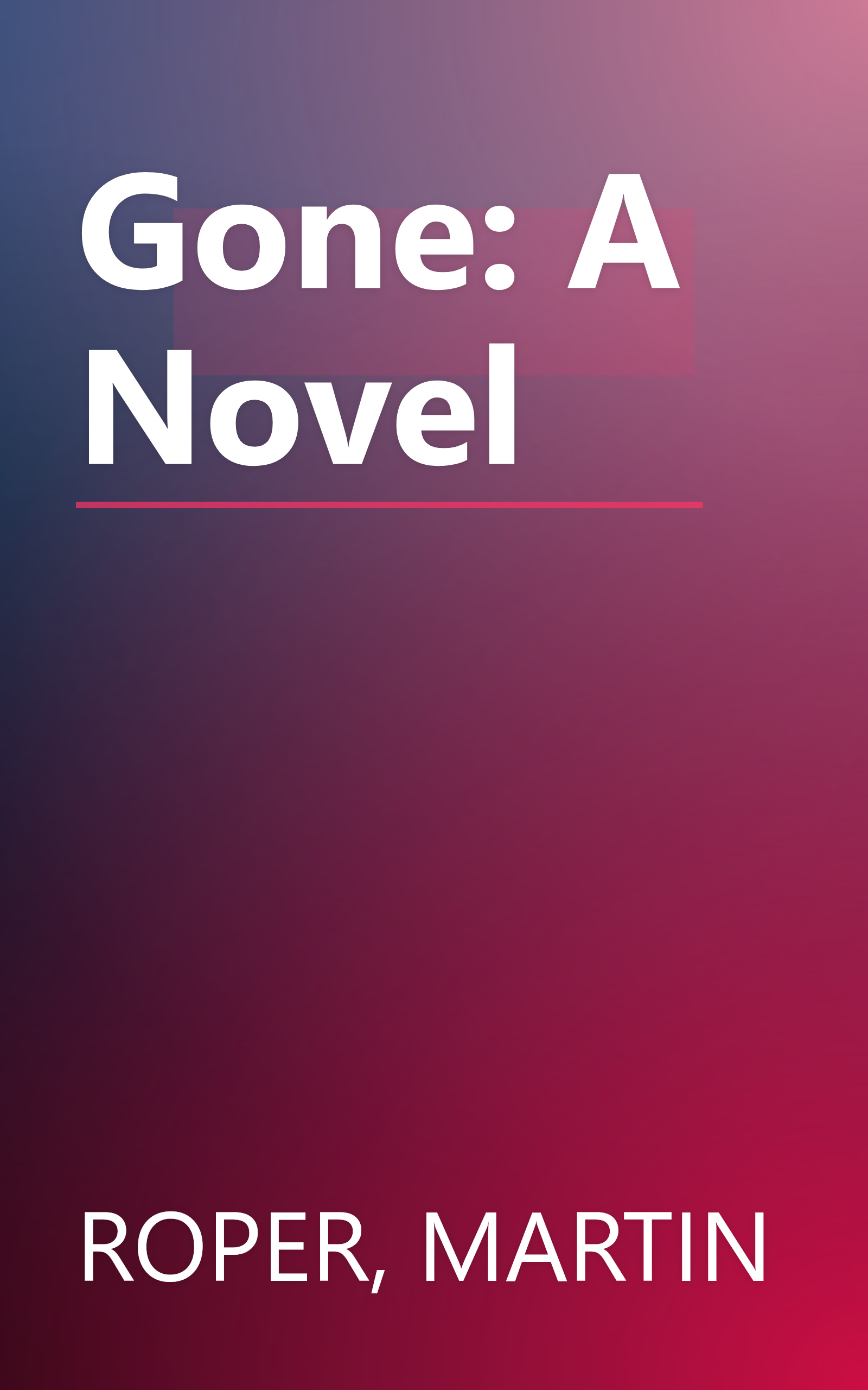 Gone: A Novel book cover