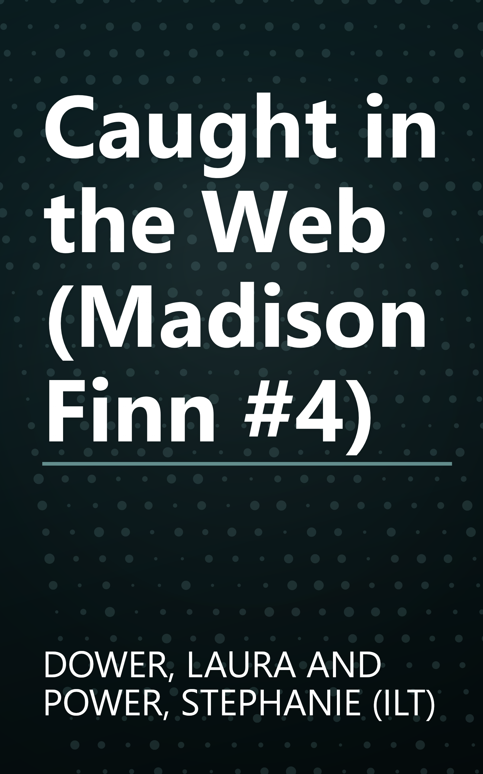 Caught in the Web (Madison Finn #4) book cover