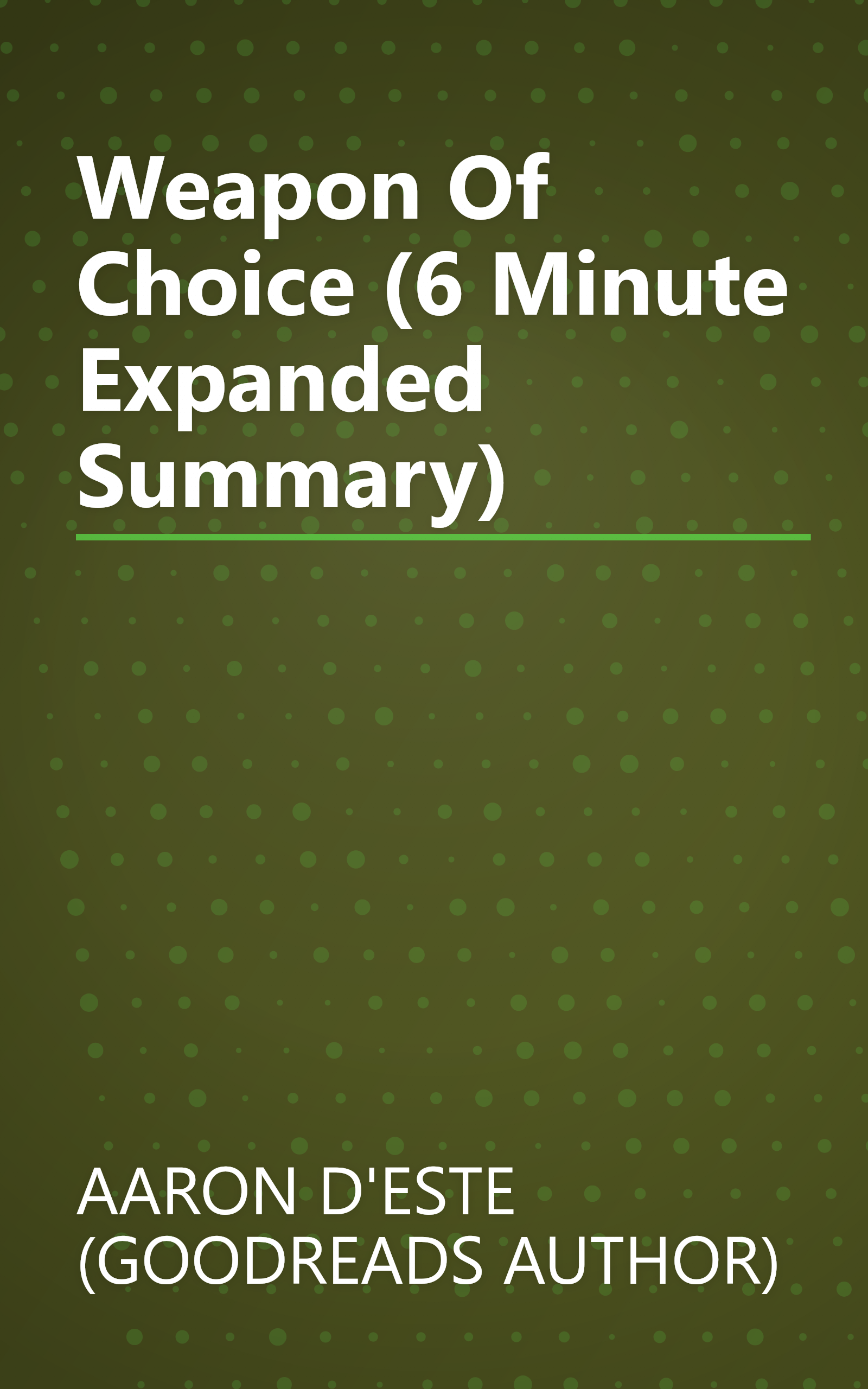 Weapon Of Choice (6 Minute   Expanded Summary) book cover