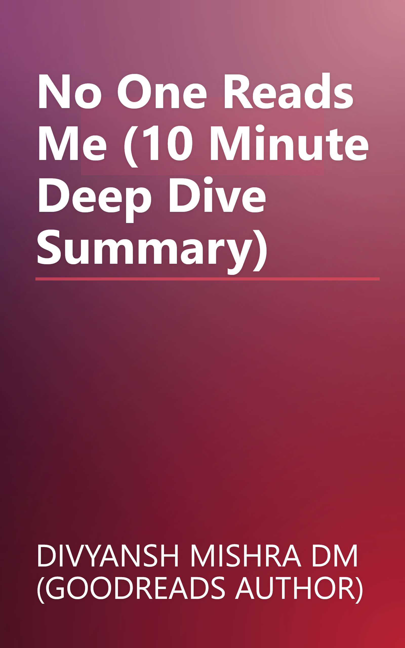 No One Reads Me (10 Minute   Deep Dive Summary) book cover