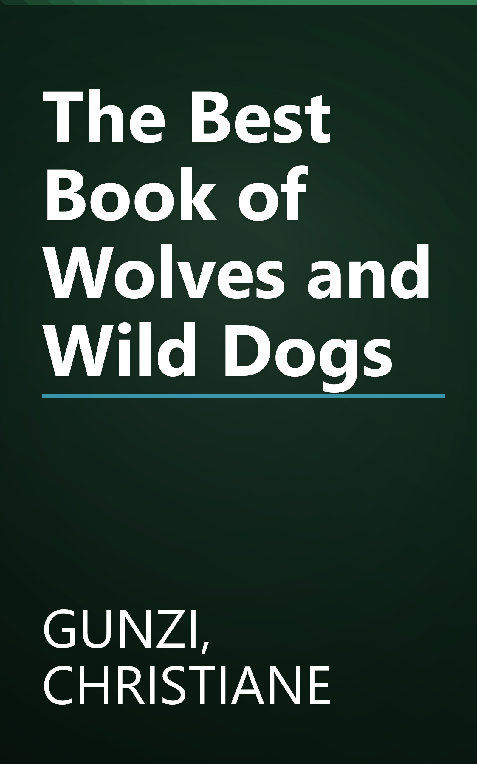The Best Book of Wolves and Wild Dogs book cover