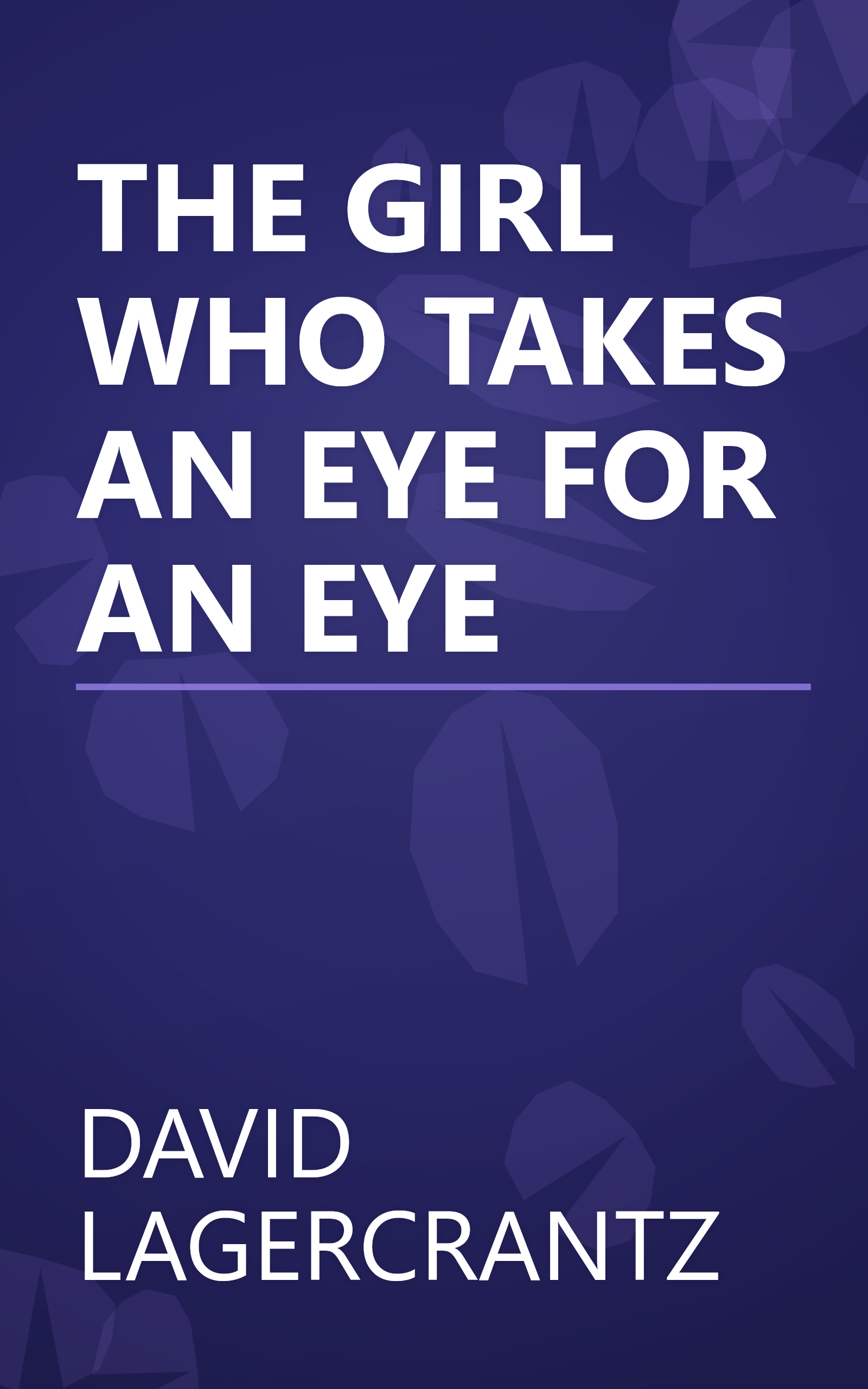 THE GIRL WHO TAKES AN EYE FOR AN EYE book cover