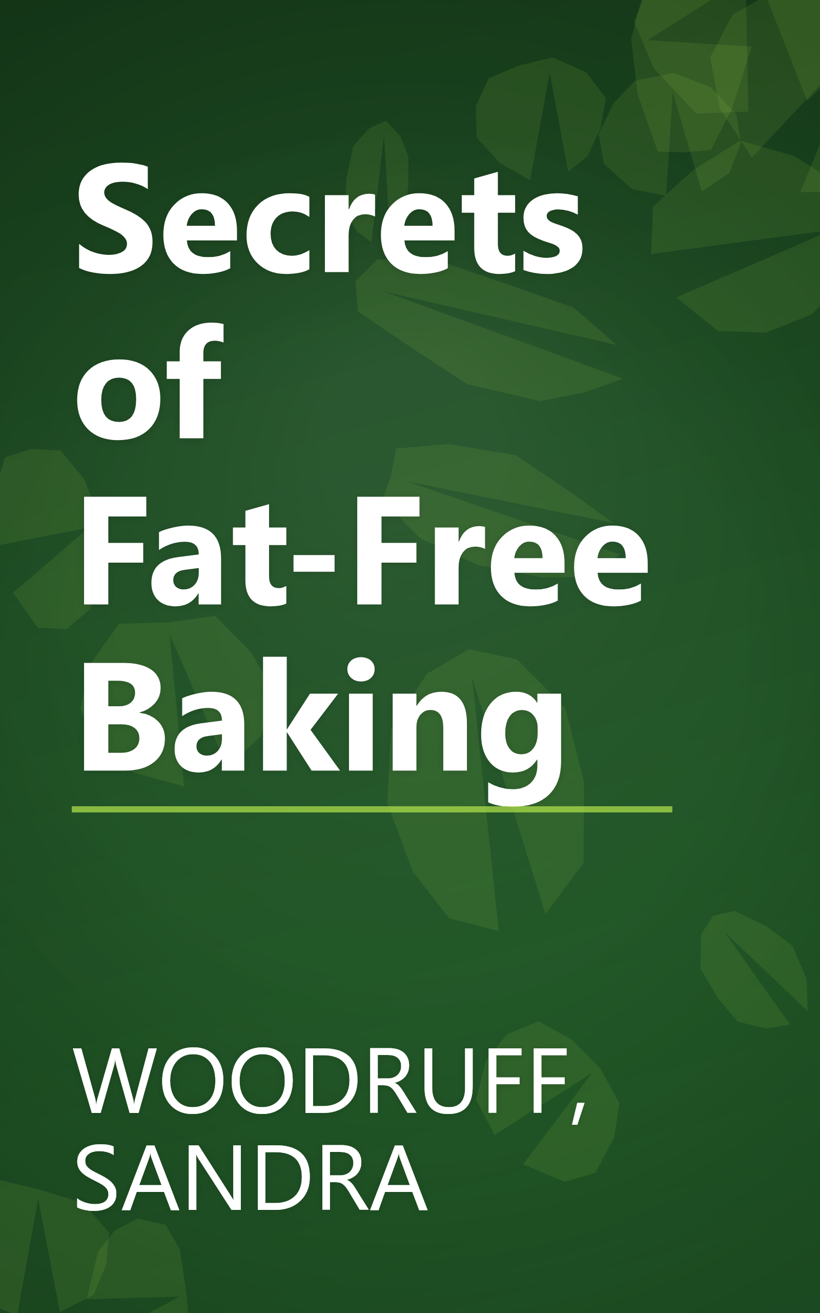 Secrets of Fat-Free Baking book cover