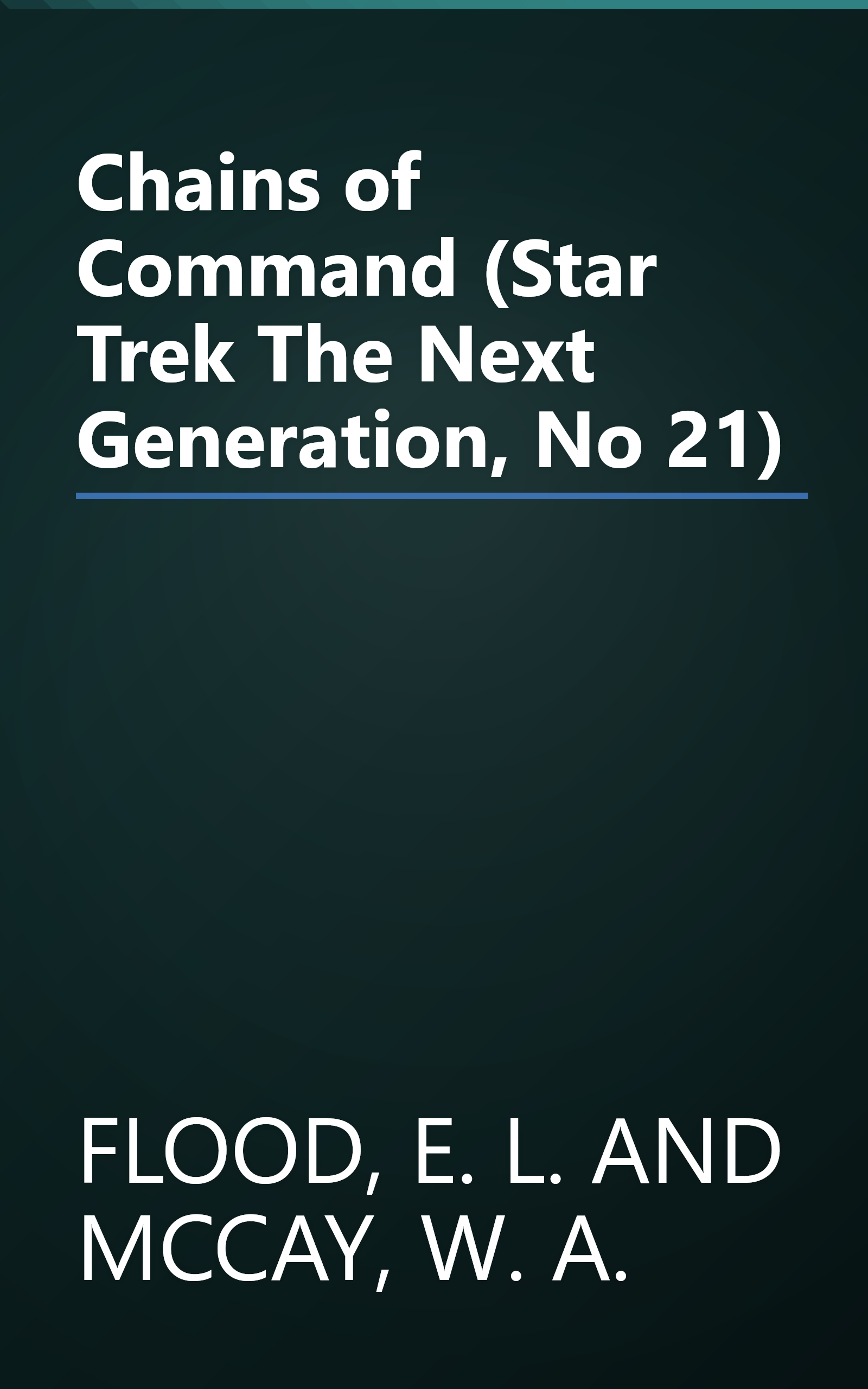 Chains of Command (Star Trek The Next Generation, No 21) book cover