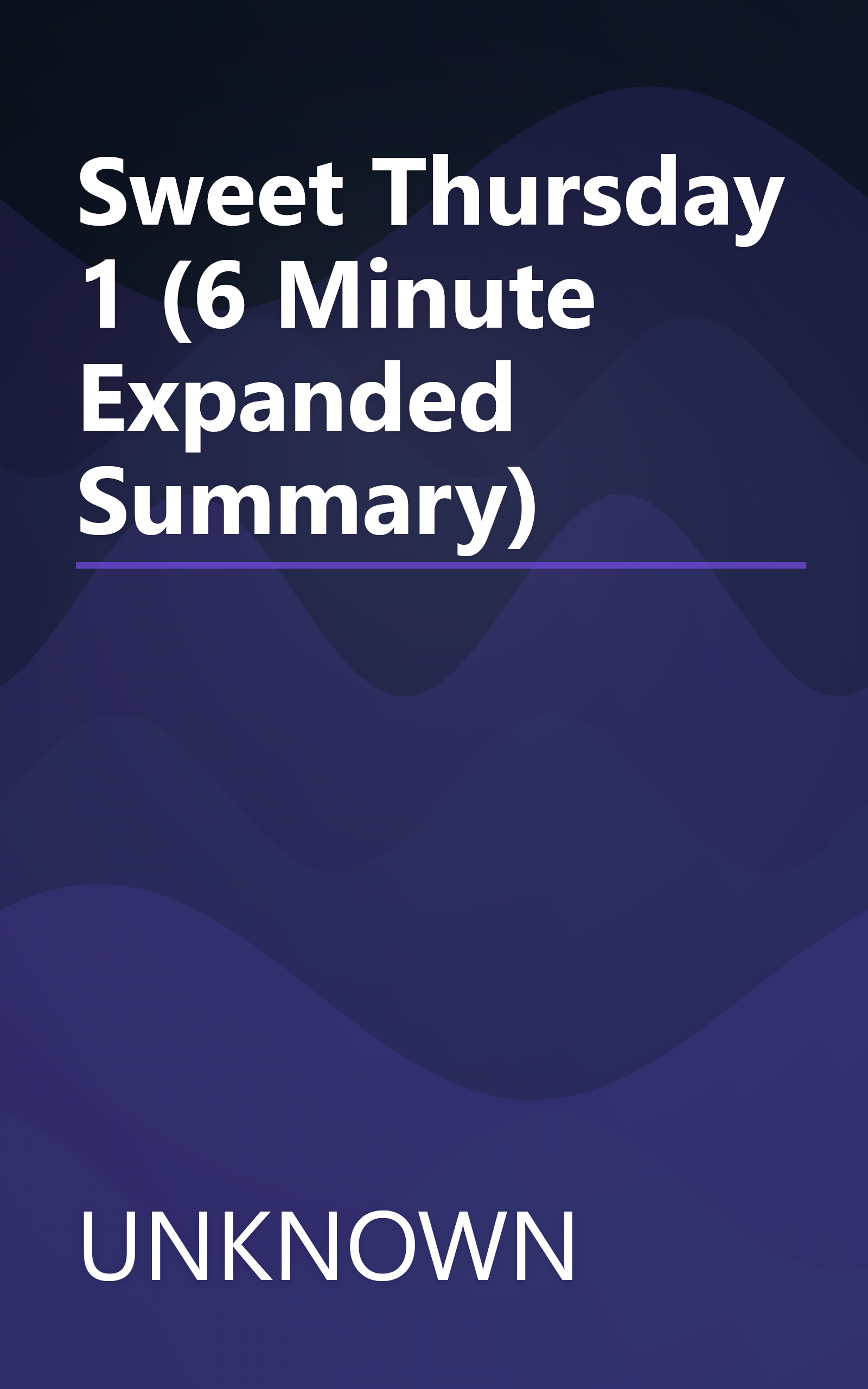 Sweet Thursday 1 (6 Minute   Expanded Summary) book cover