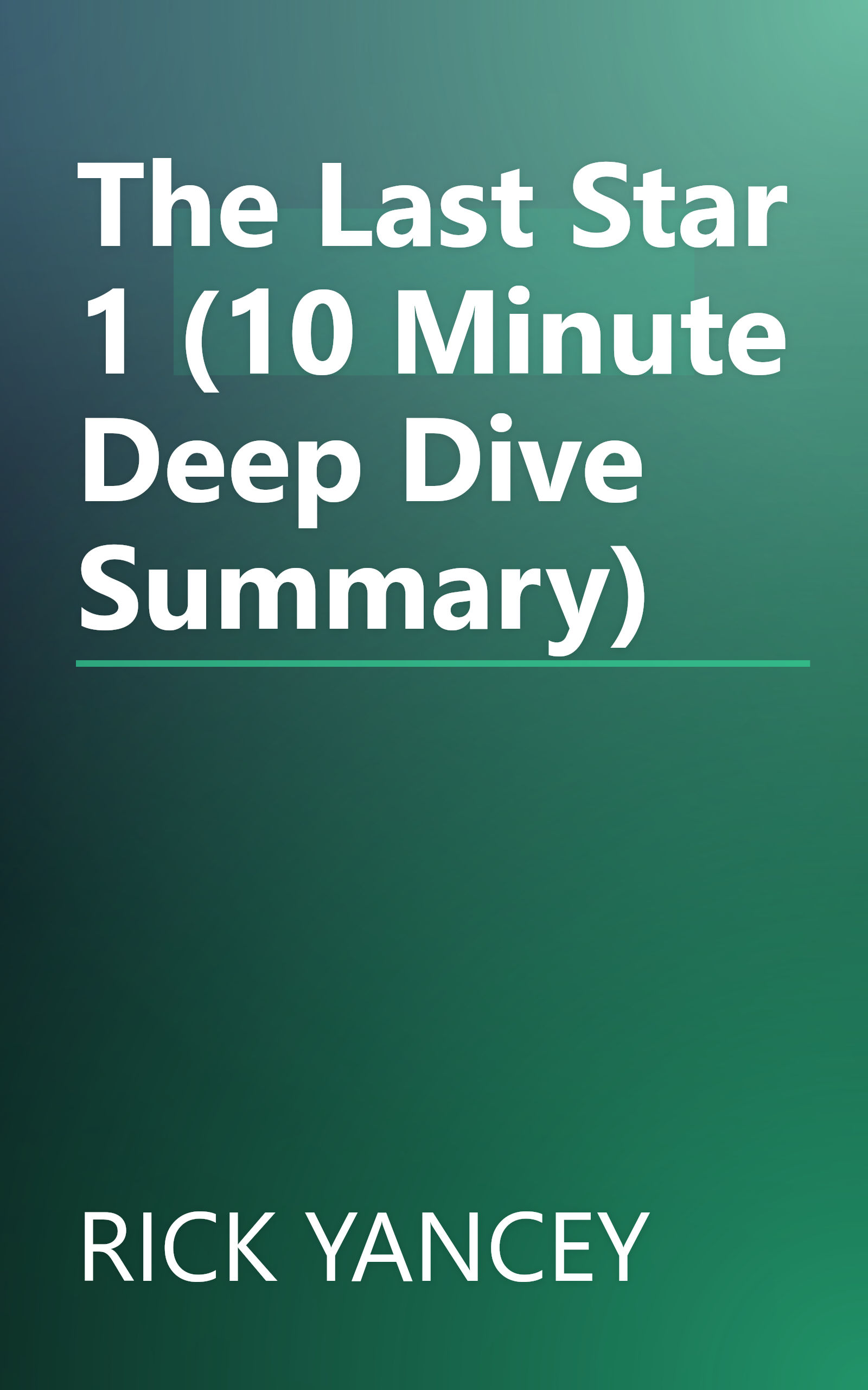 The Last Star 1 (10 Minute   Deep Dive Summary) book cover