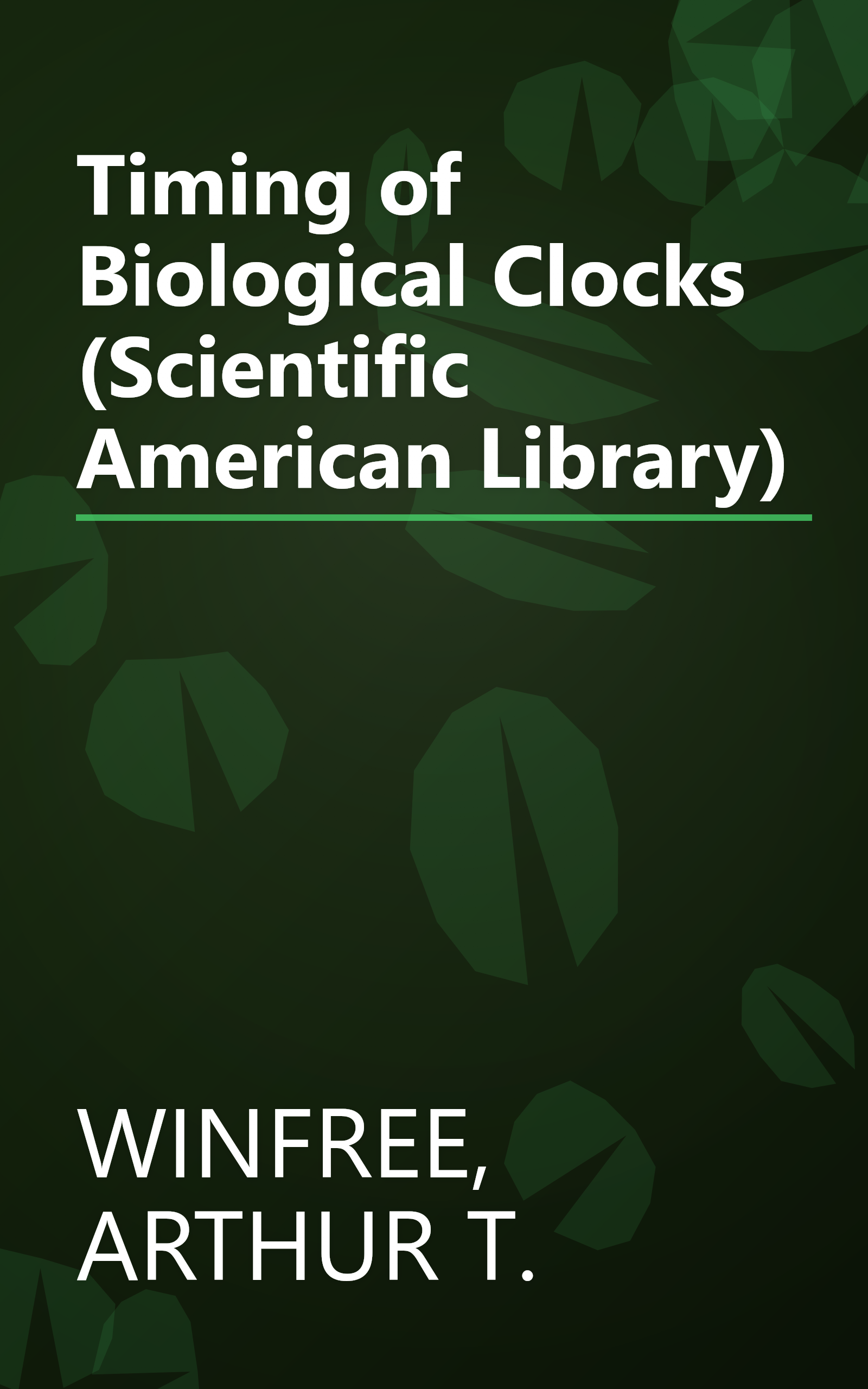 Timing of Biological Clocks (Scientific American Library) book cover