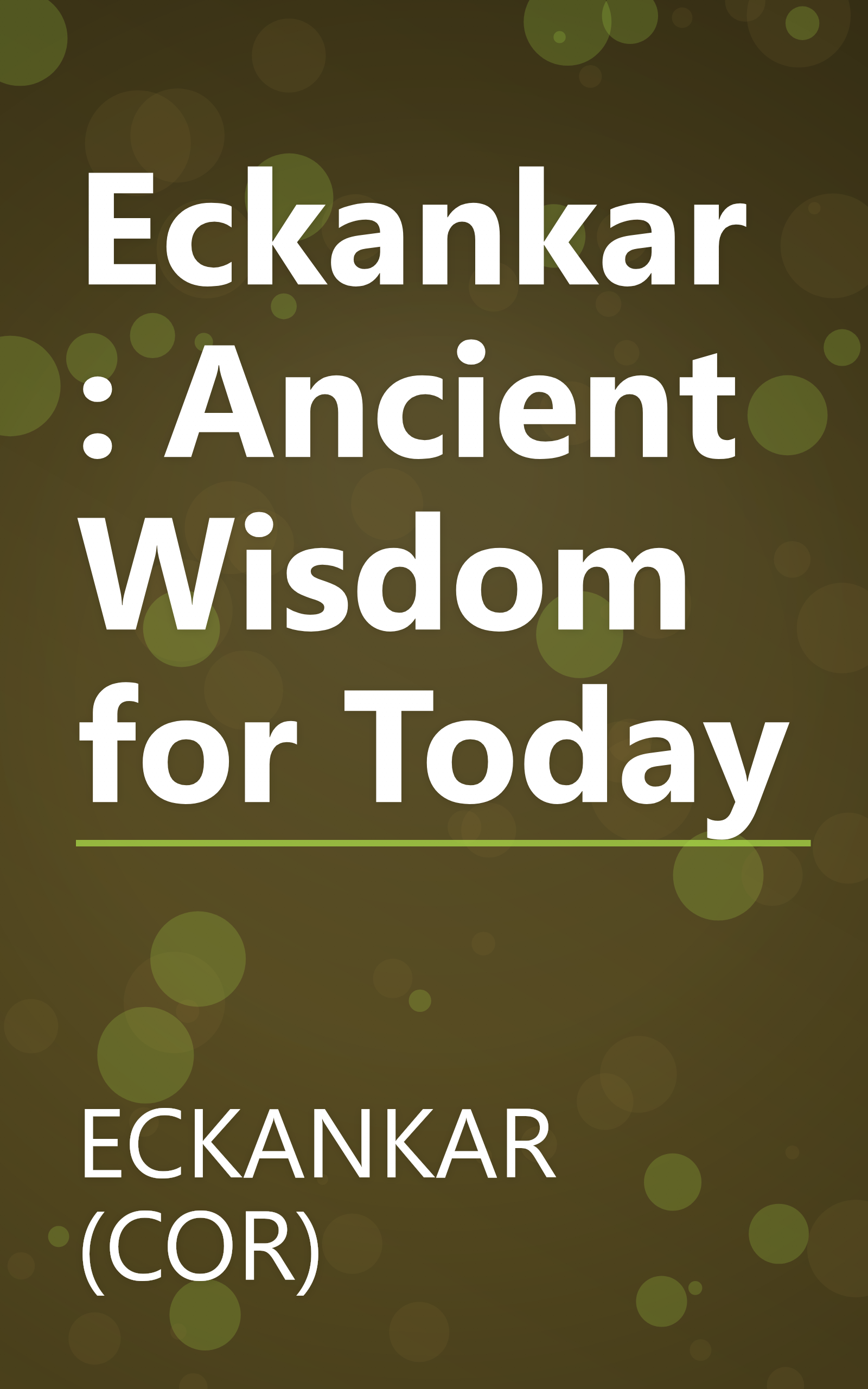 Eckankar: Ancient Wisdom for Today book cover