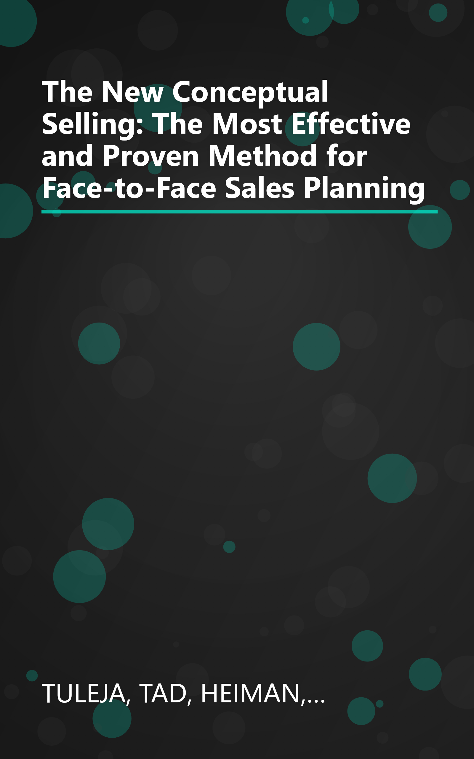 The New Conceptual Selling: The Most Effective and Proven Method for Face-to-Face Sales Planning book cover