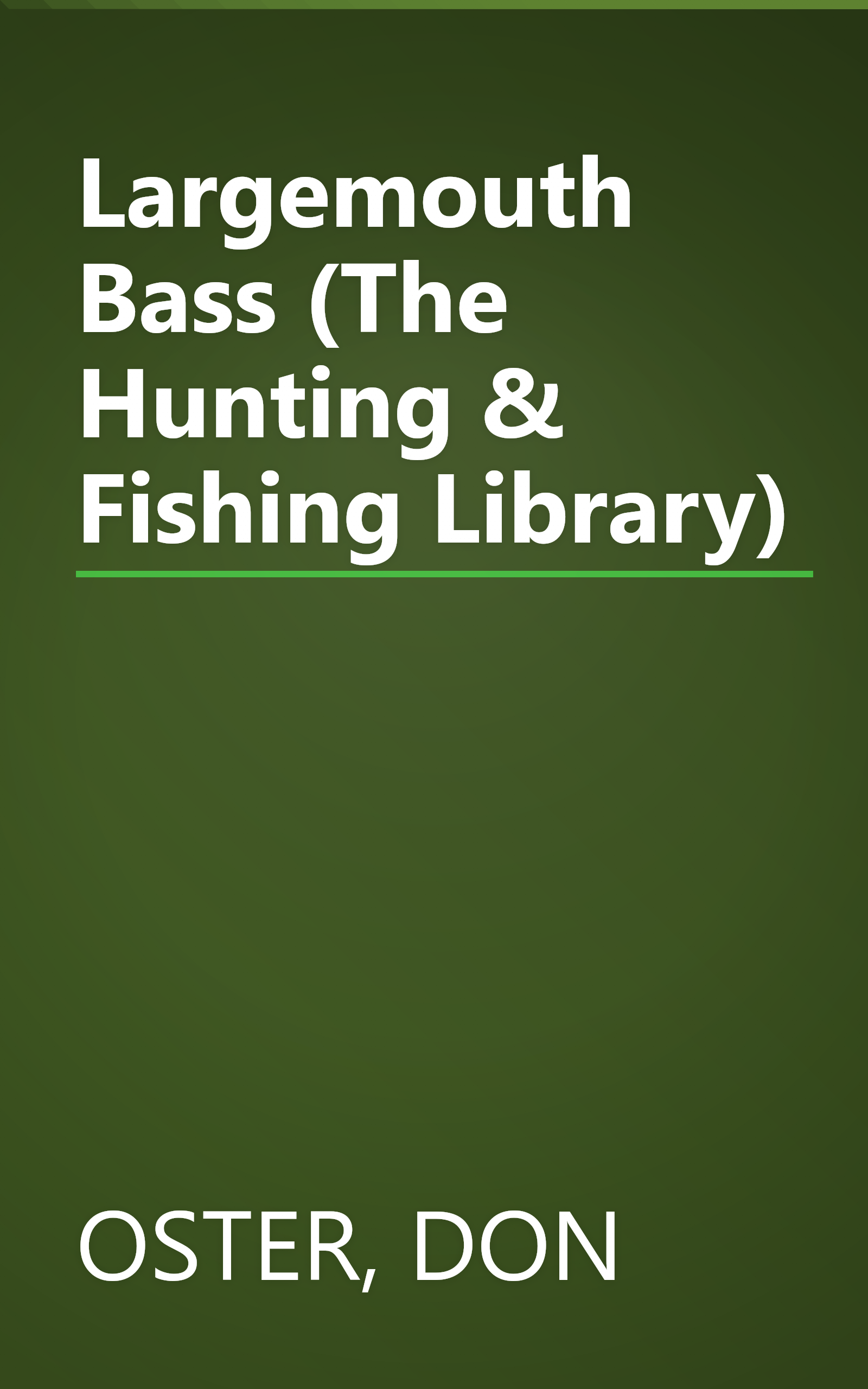 Largemouth Bass (The Hunting & Fishing Library) book cover