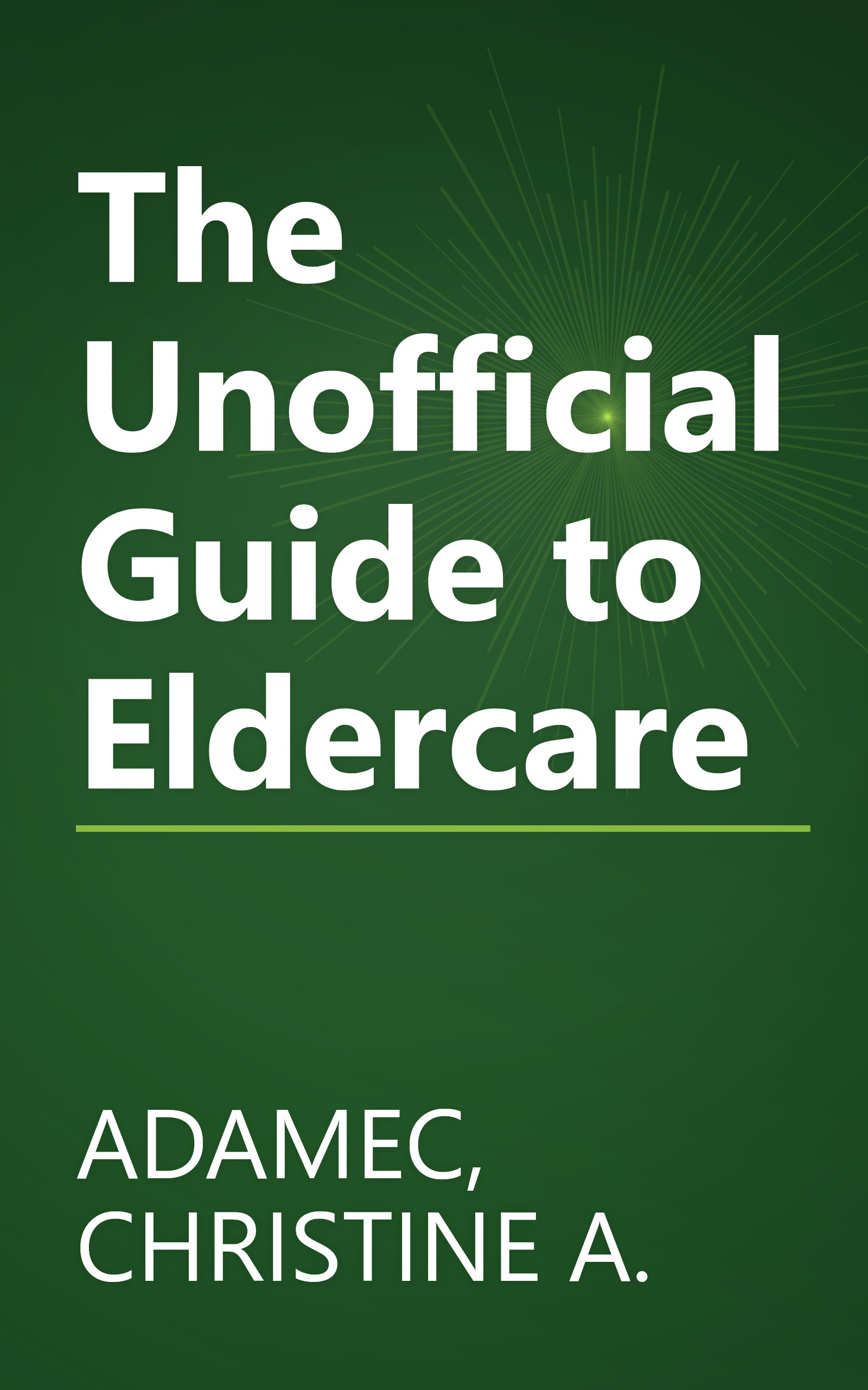 The Unofficial Guide to Eldercare book cover