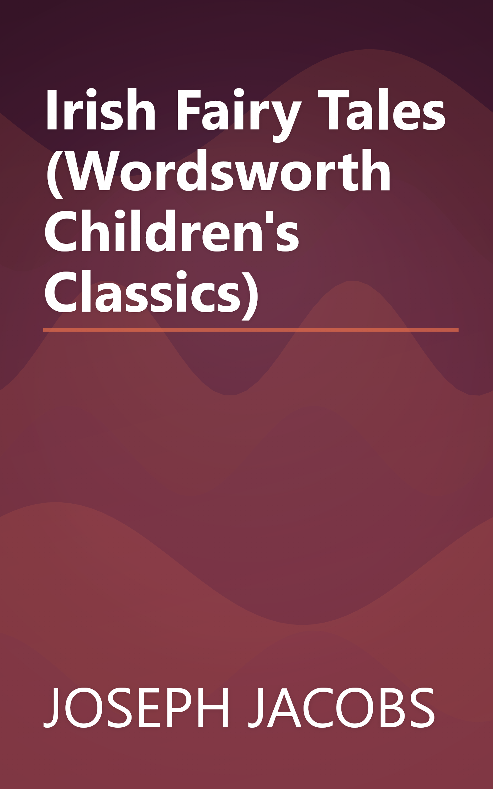 Irish Fairy Tales (Wordsworth Children's Classics) book cover