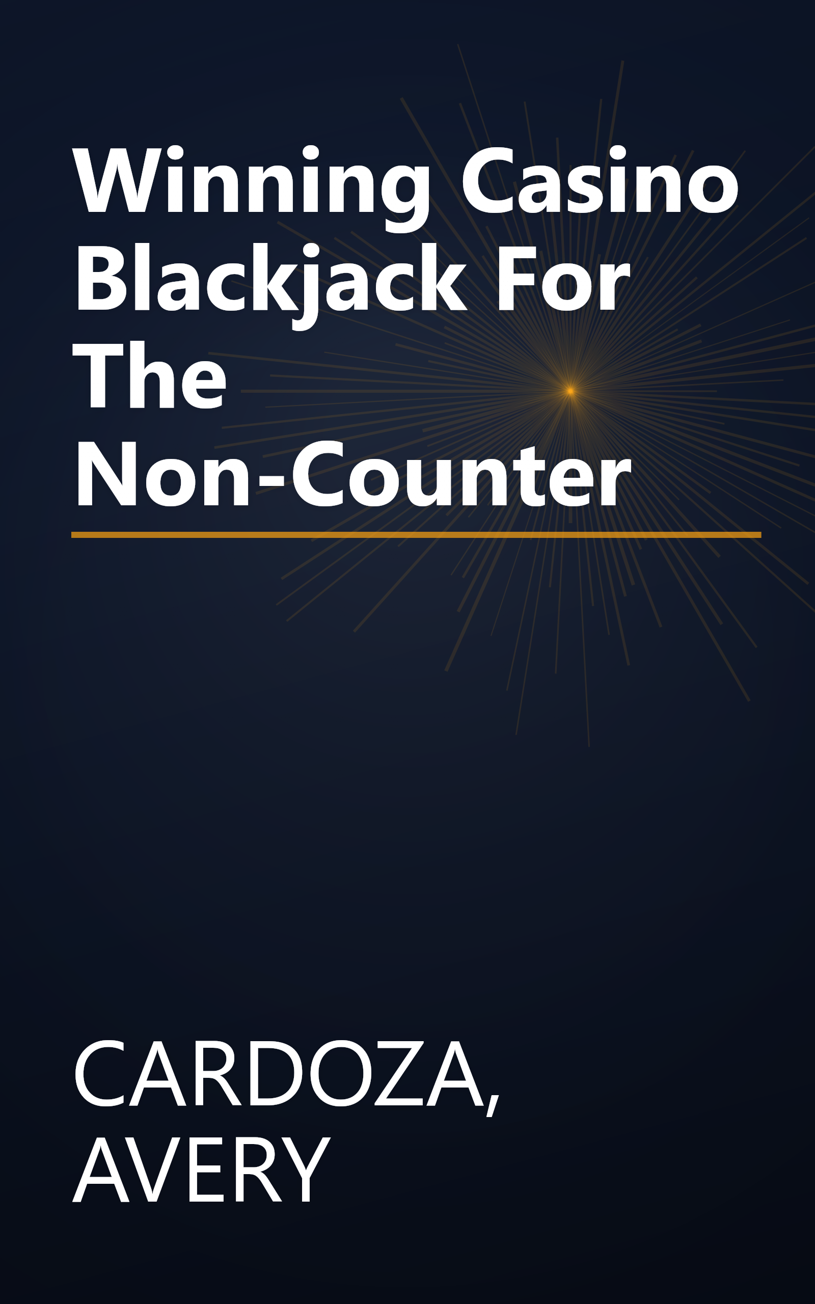 Winning Casino Blackjack For The Non-Counter book cover