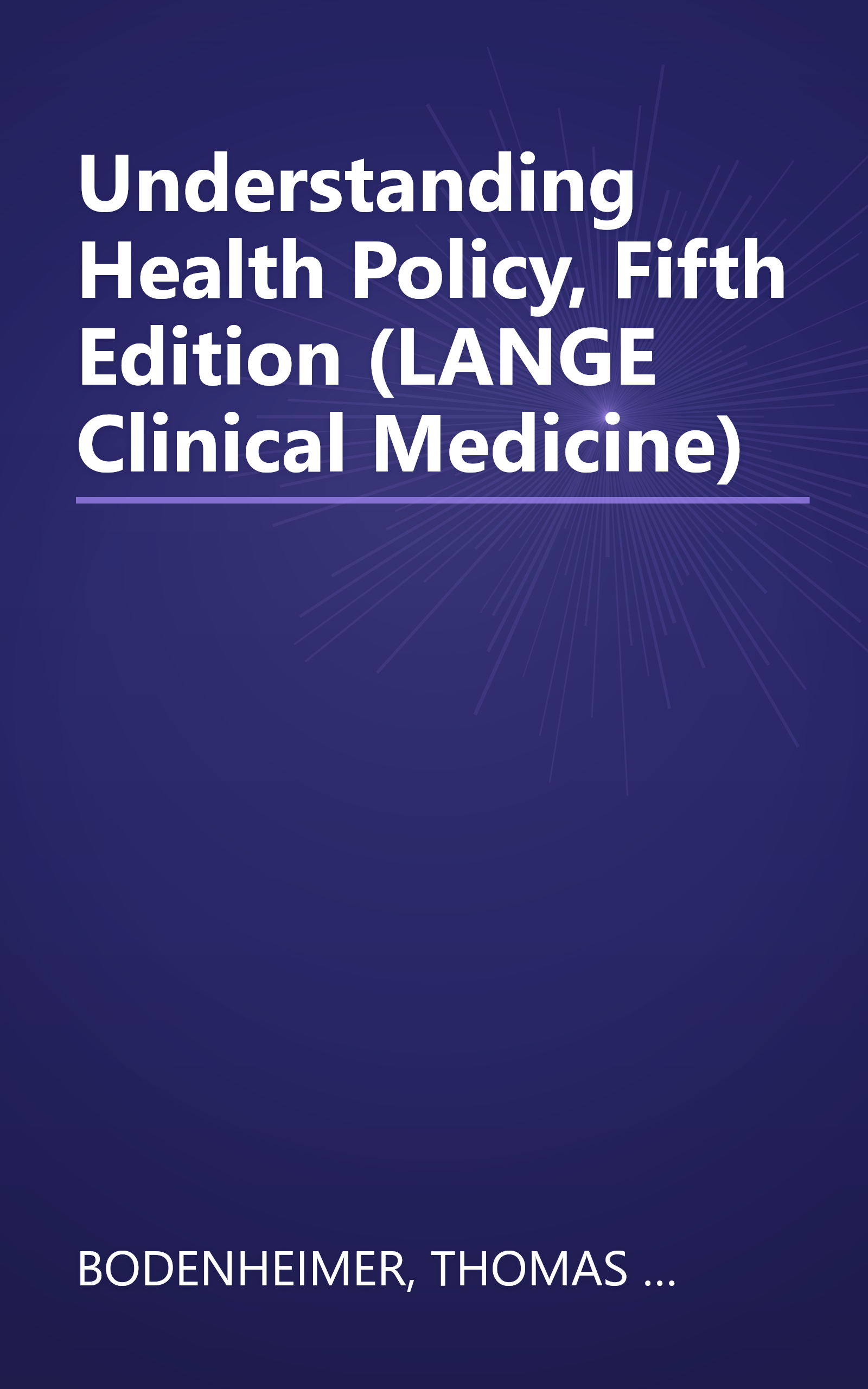 Understanding Health Policy, Fifth Edition (LANGE Clinical Medicine) book cover