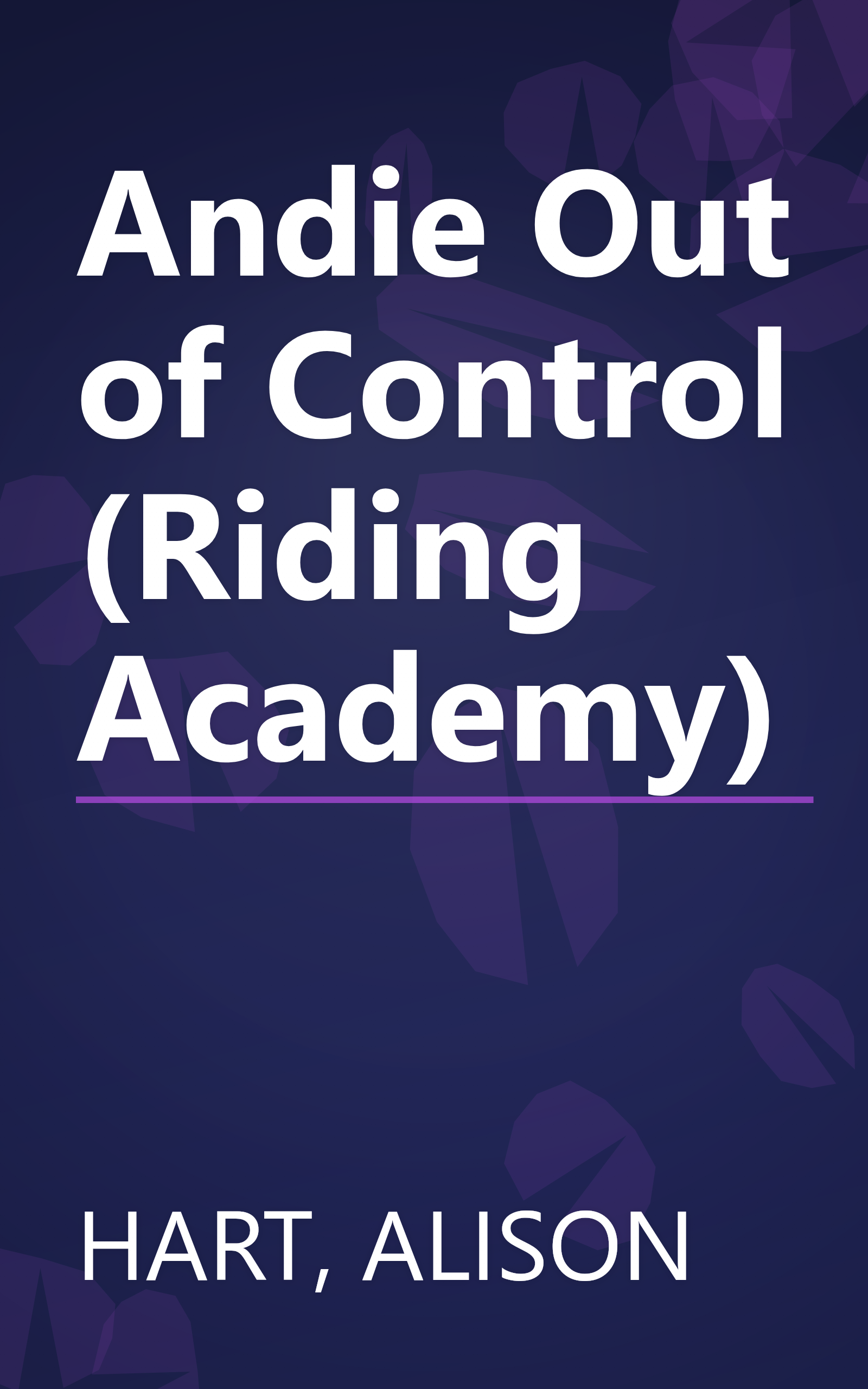 Andie Out of Control (Riding Academy) book cover
