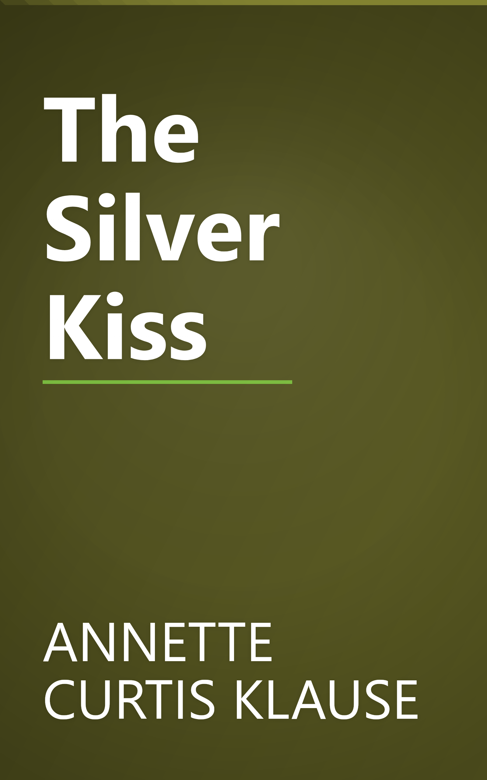 The Silver Kiss book cover