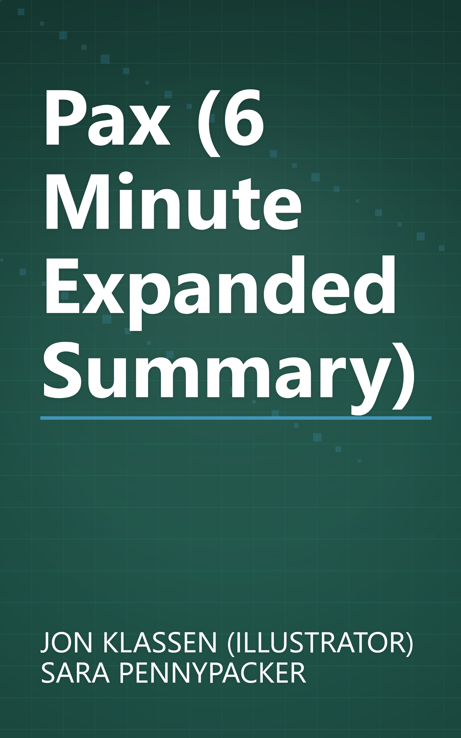 Pax (6 Minute   Expanded Summary) book cover