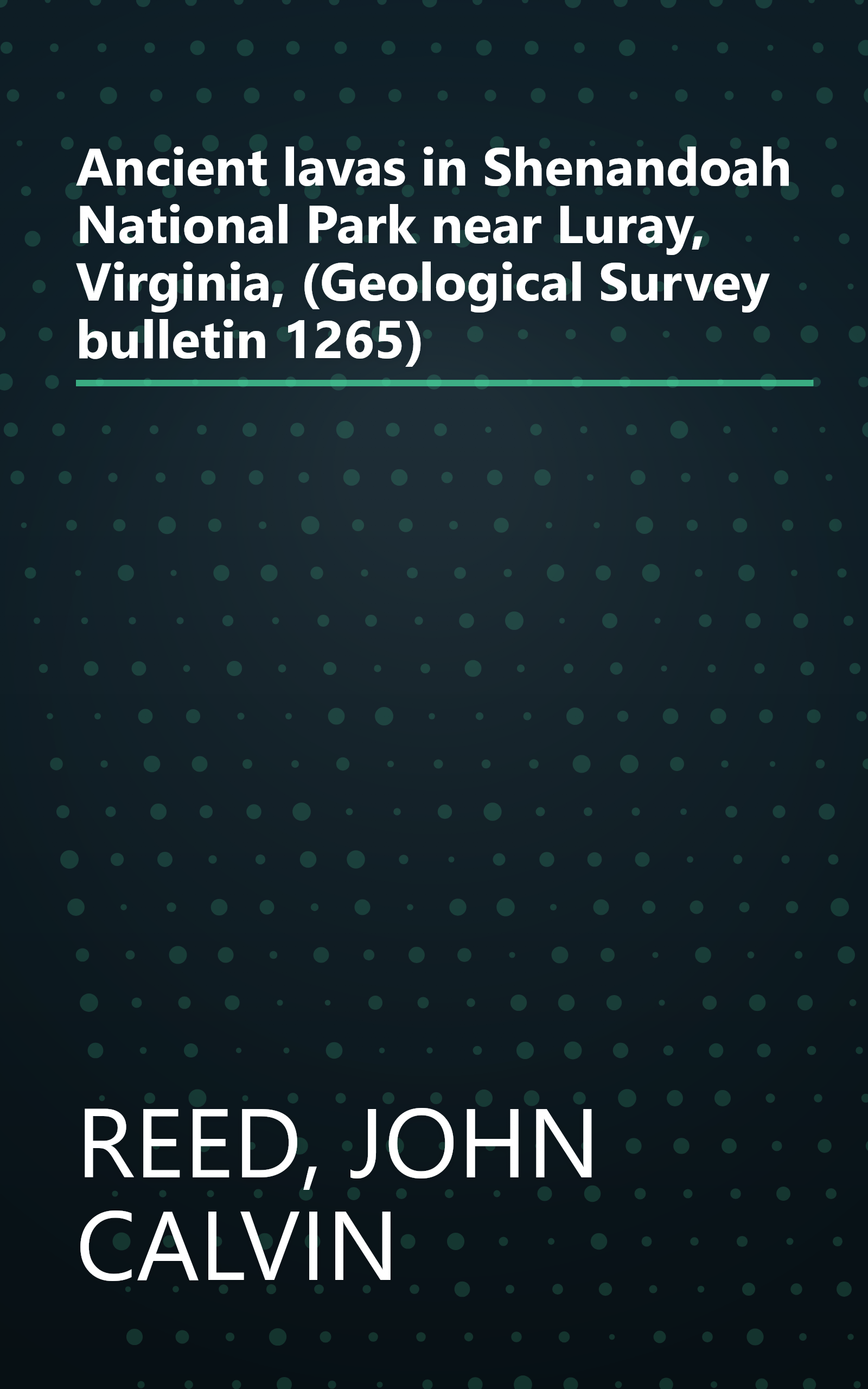 Ancient lavas in Shenandoah National Park near Luray, Virginia, (Geological Survey bulletin 1265) book cover