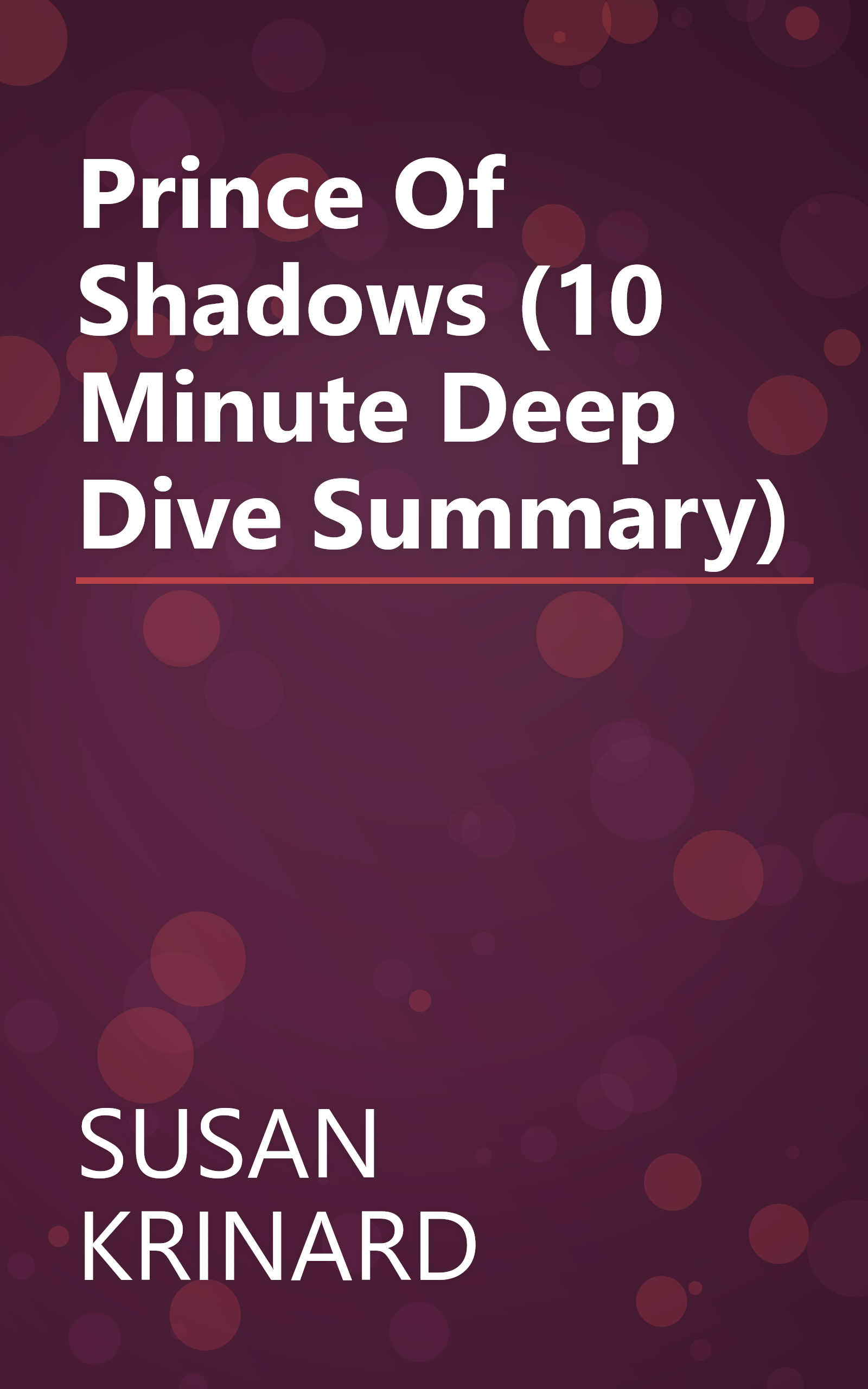Prince Of Shadows (10 Minute   Deep Dive Summary) book cover