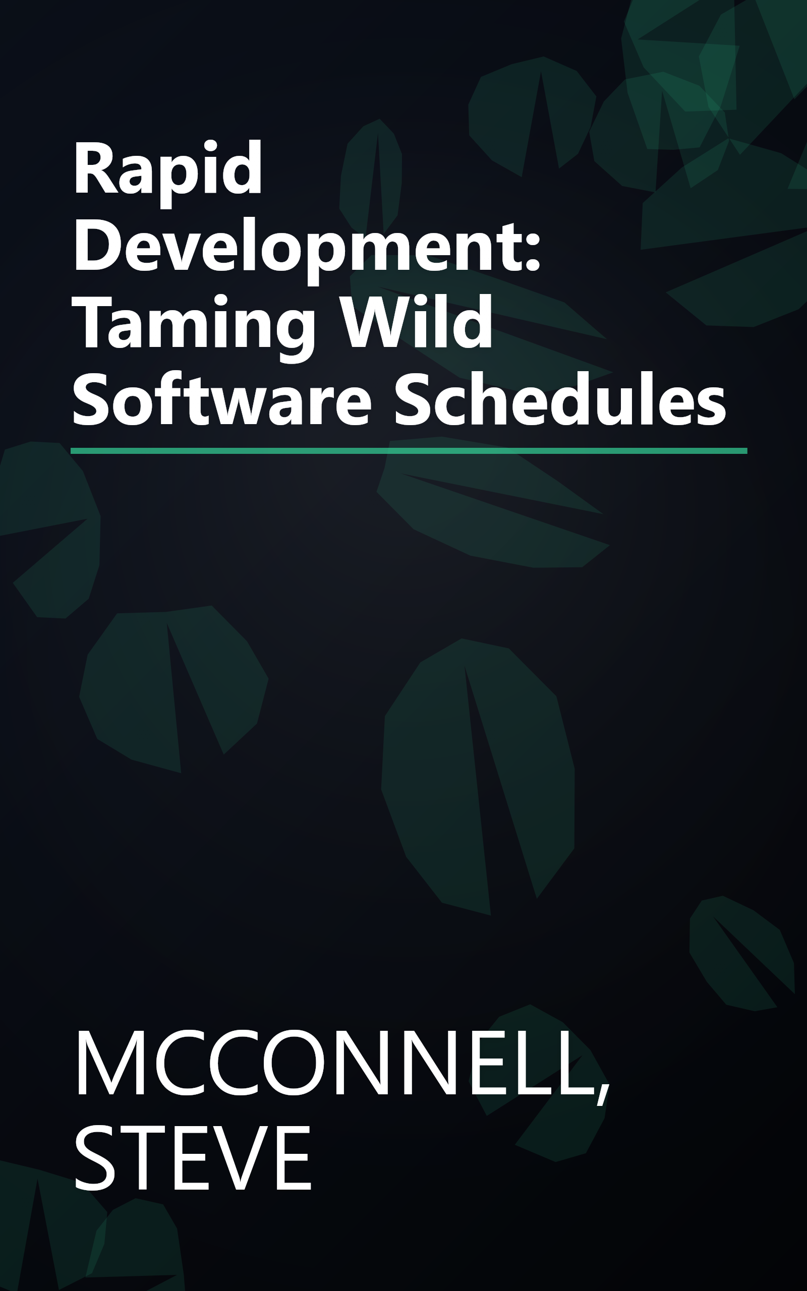 Rapid Development: Taming Wild Software Schedules book cover
