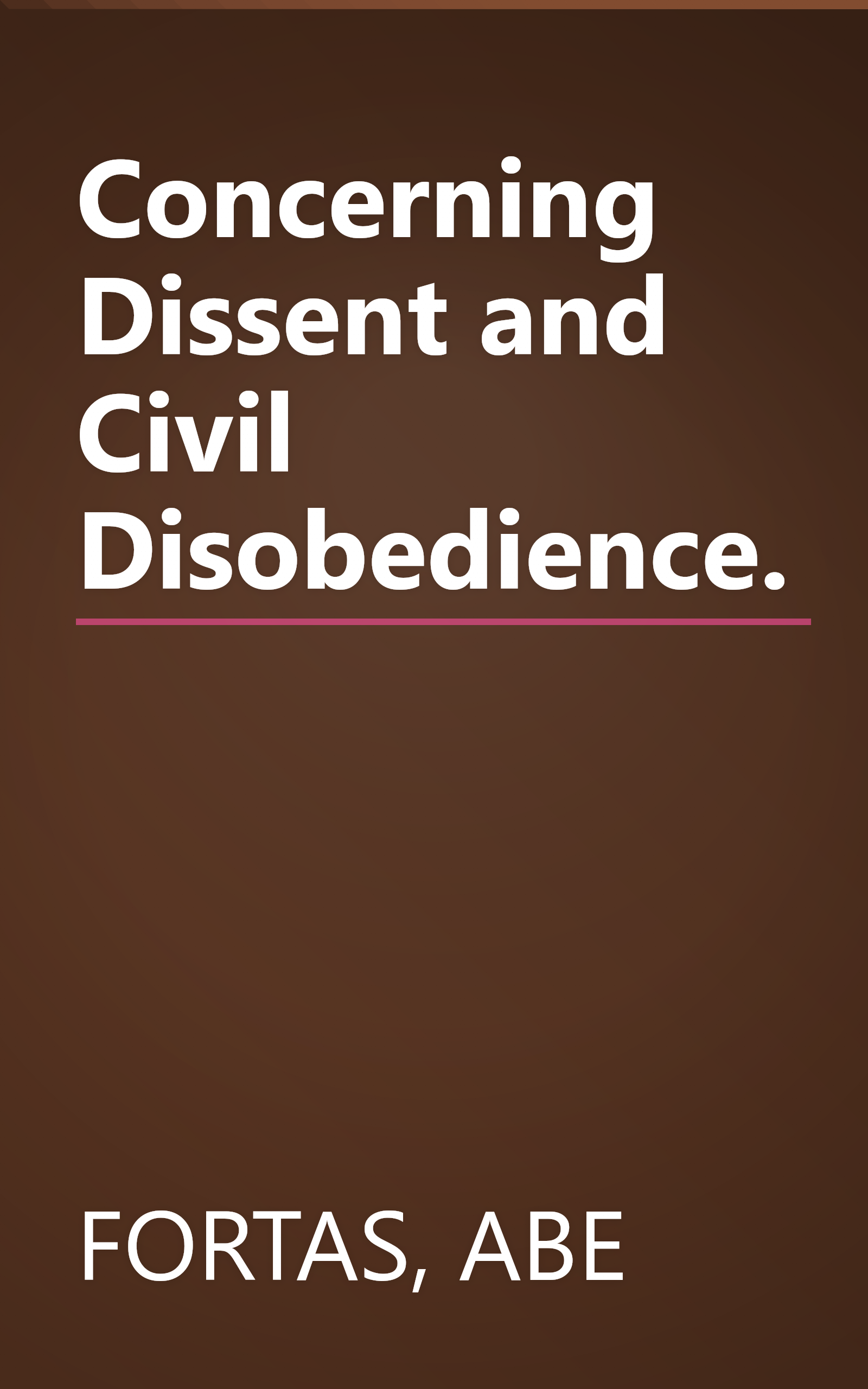 Concerning Dissent and Civil Disobedience. book cover