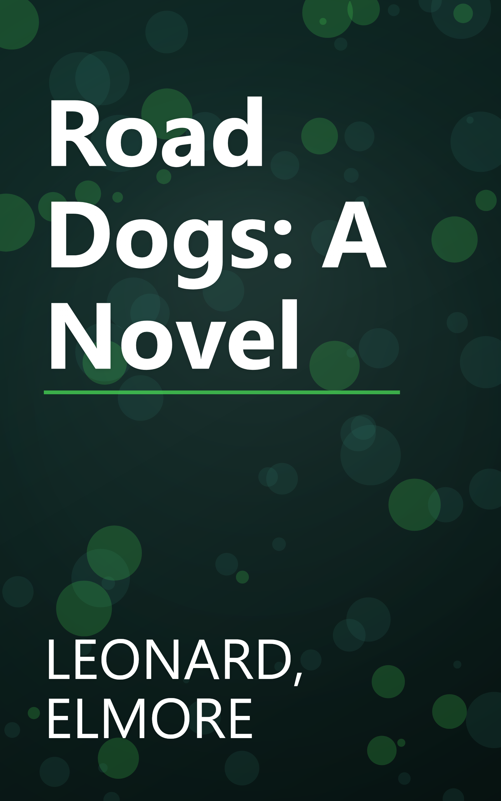 Road Dogs: A Novel book cover