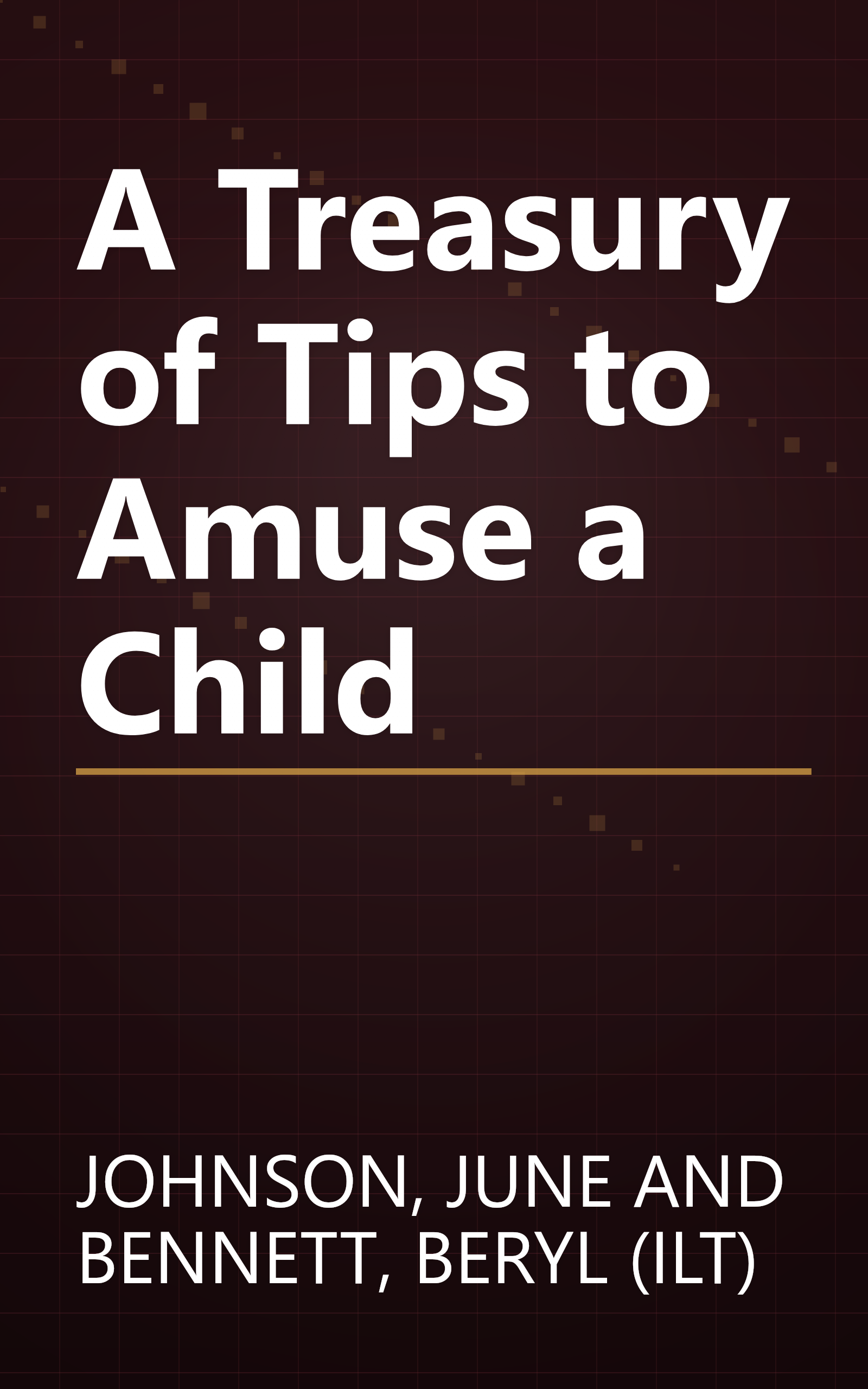 A Treasury of Tips to Amuse a Child book cover