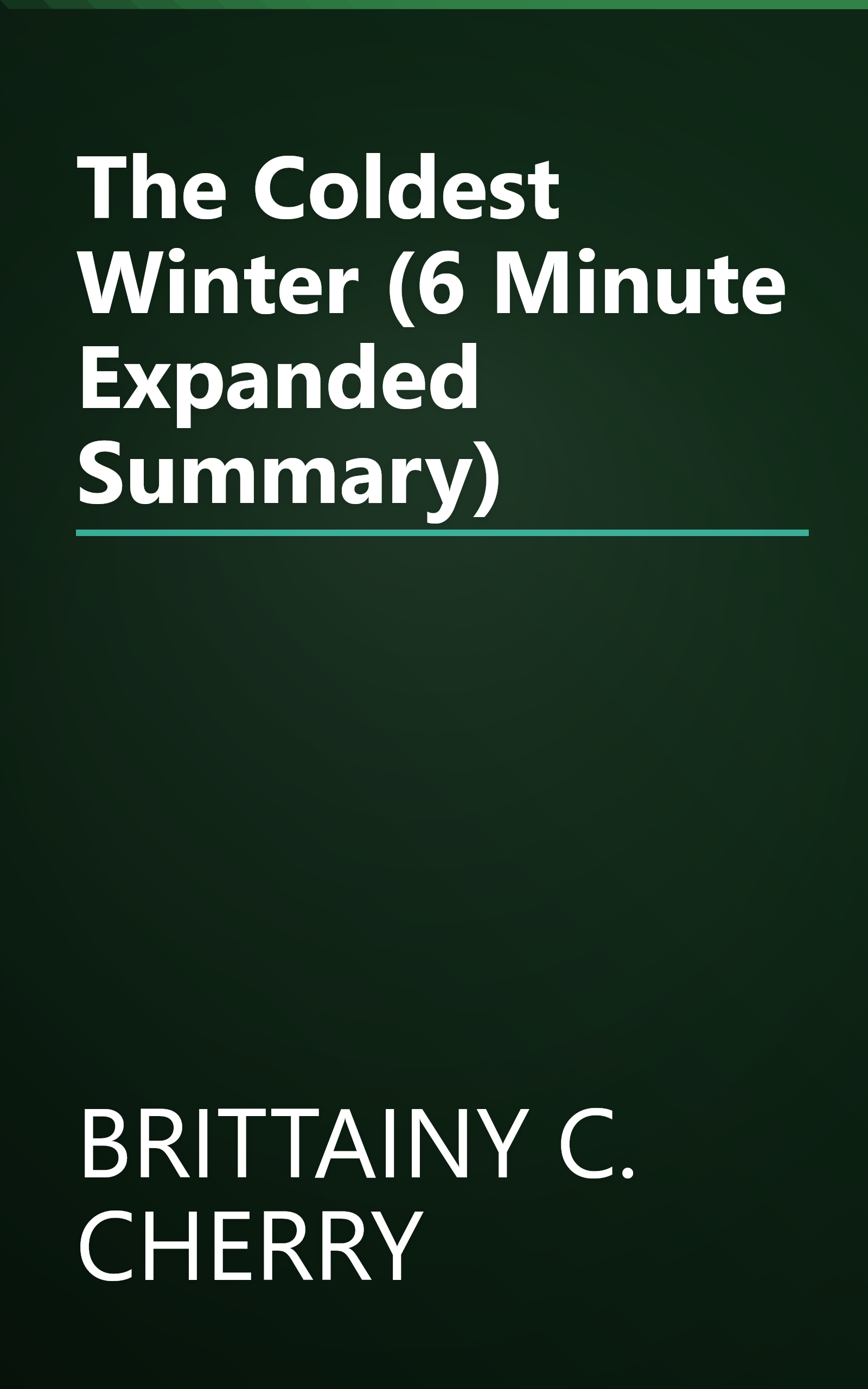 The Coldest Winter (6 Minute   Expanded Summary) book cover