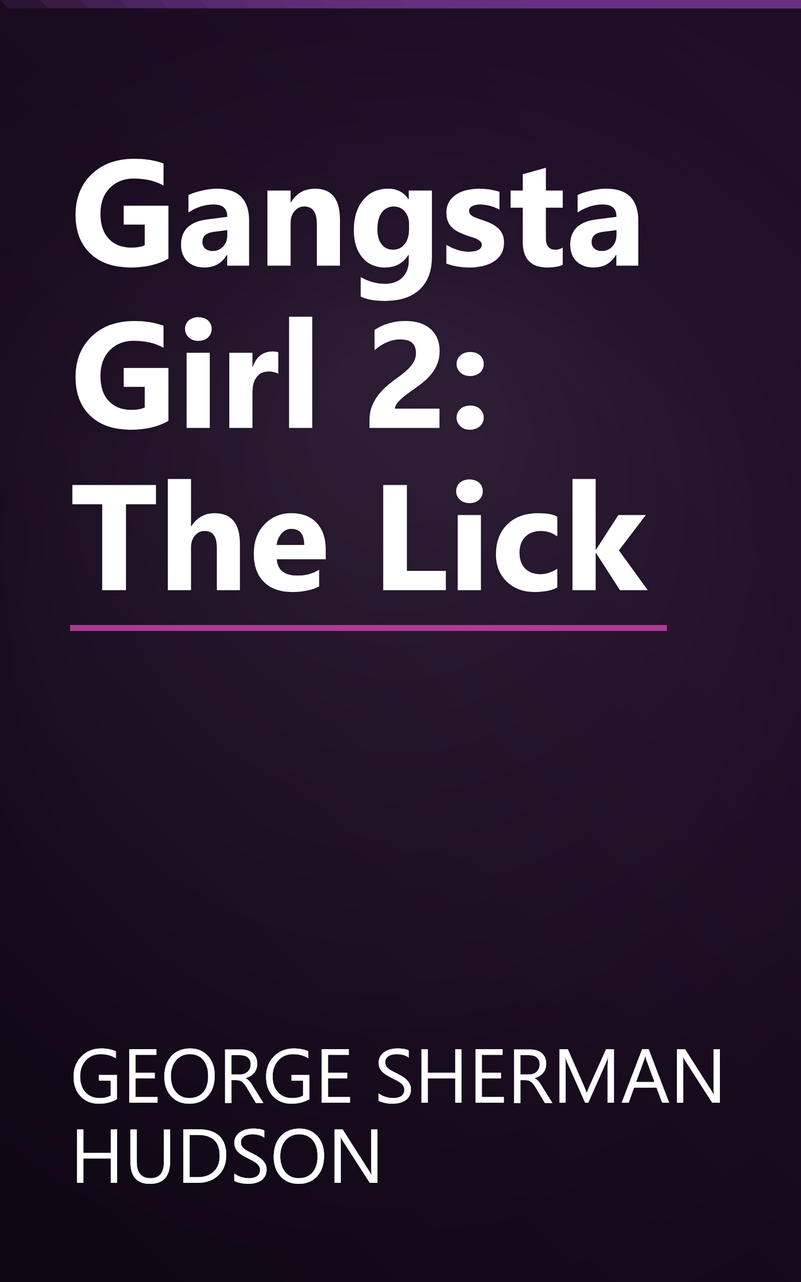 Gangsta Girl 2: The Lick book cover