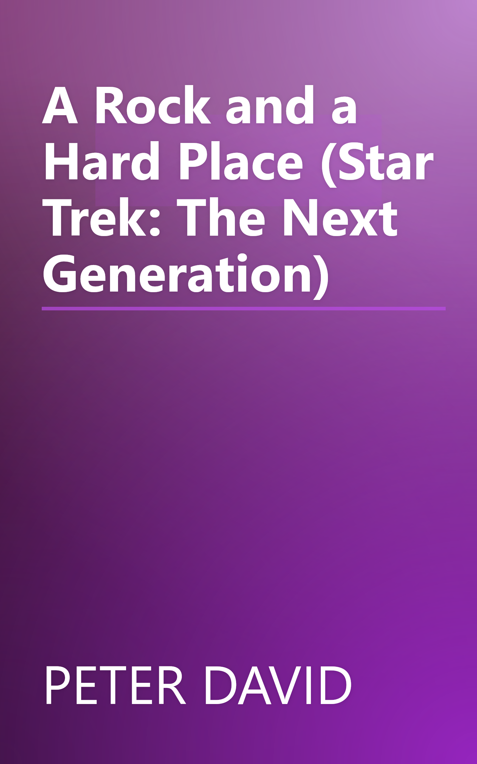 A Rock and a Hard Place (Star Trek: The Next Generation) book cover