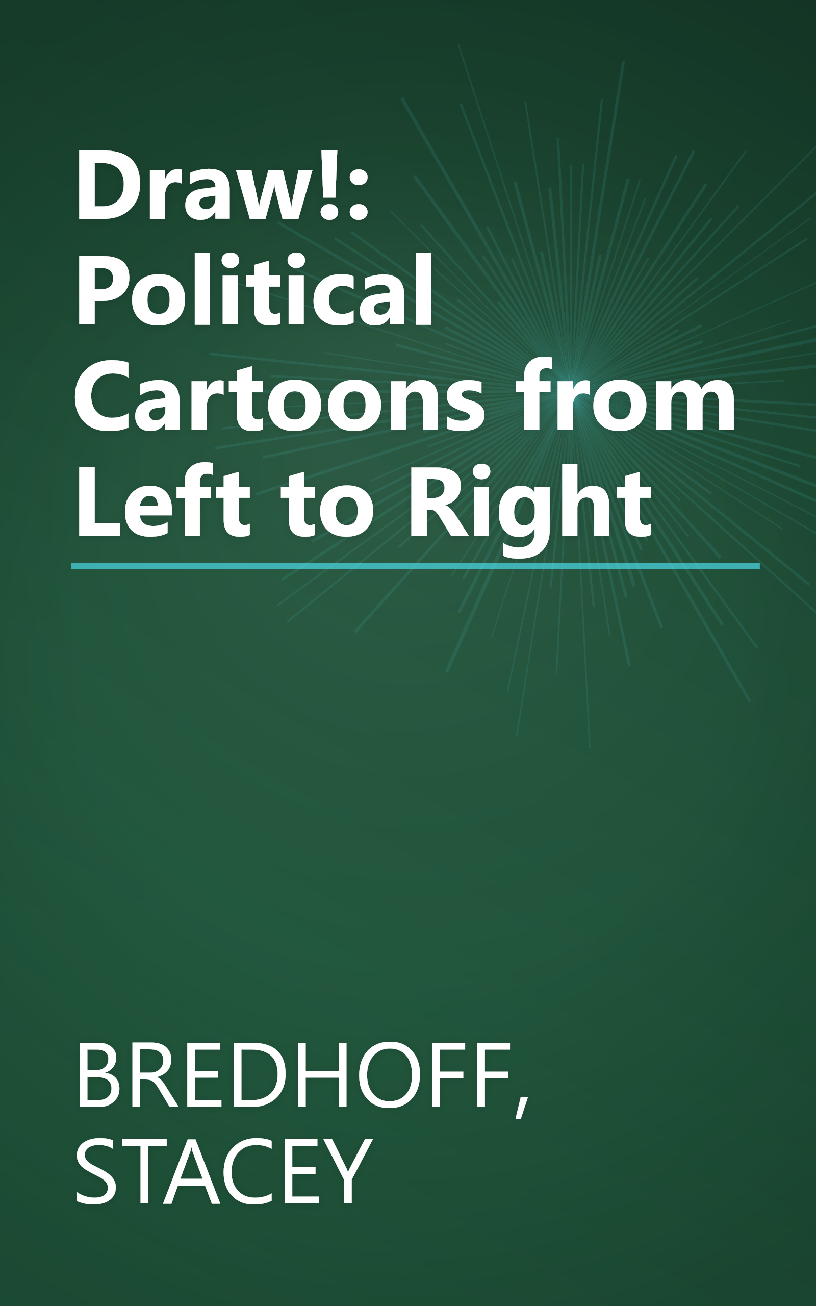 Draw!: Political Cartoons from Left to Right book cover
